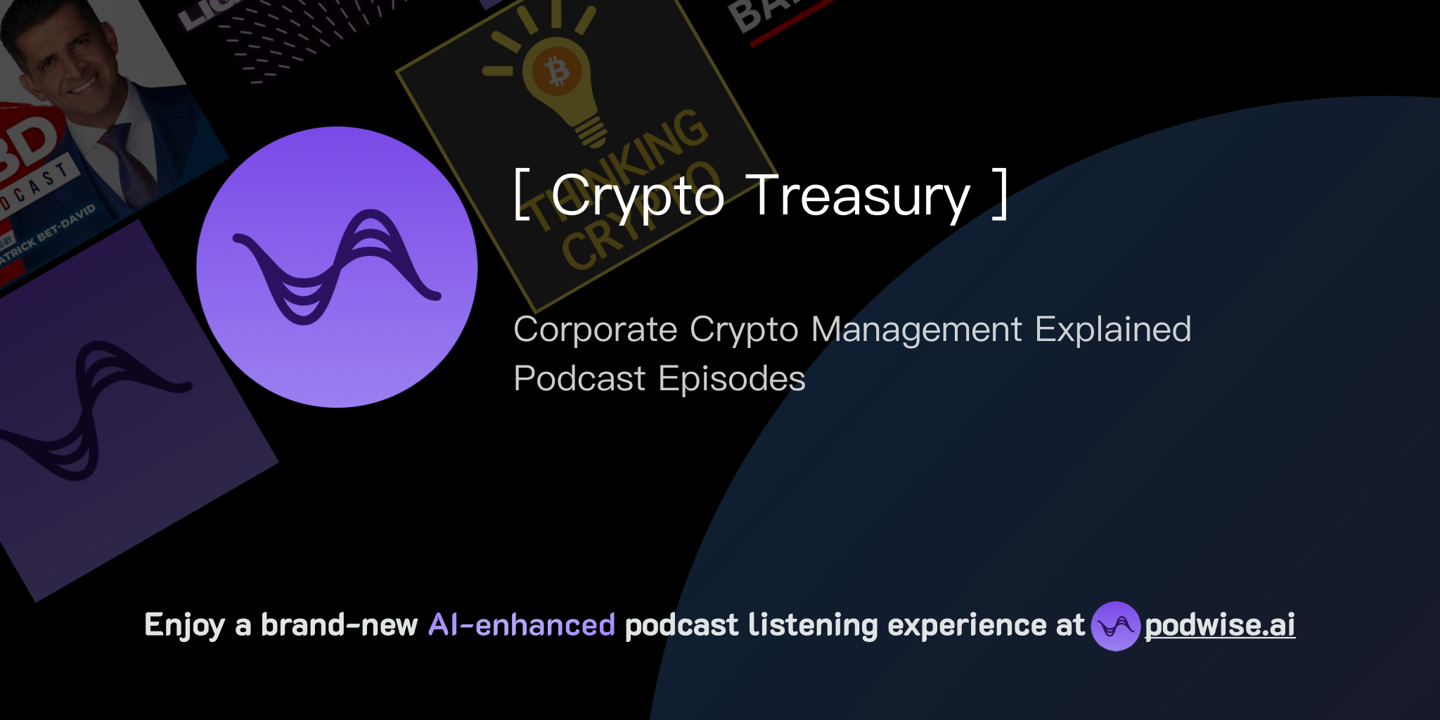 Corporate Crypto Management Explained Podcast Episodes | Podwise
