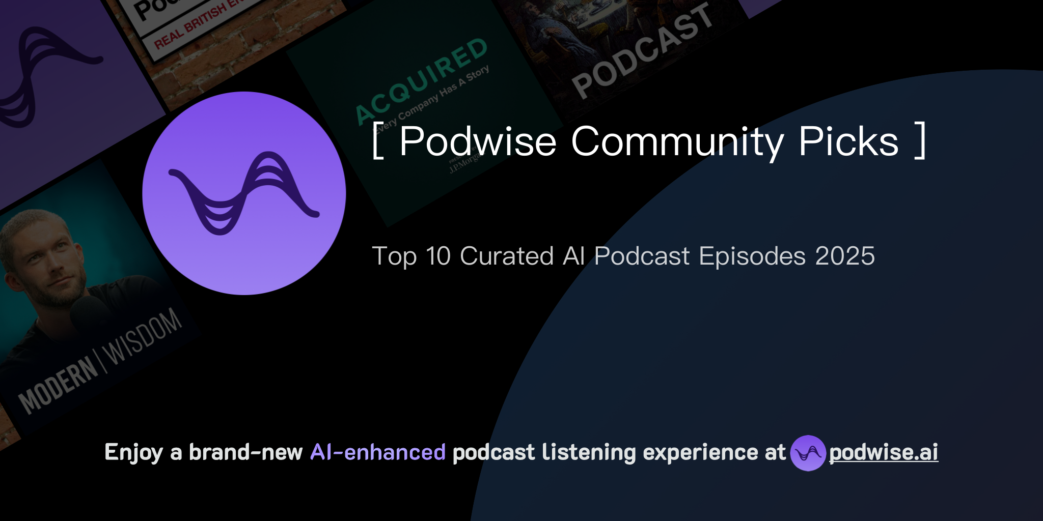 Top 10 Curated AI Podcast Episodes 2025 | Podwise