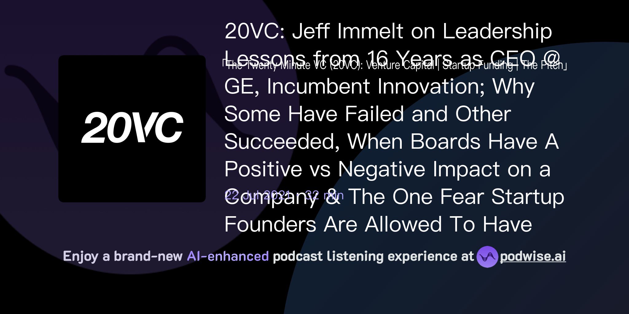 20VC: Jeff Immelt on Leadership Lessons from 16 Years as CEO @ GE ...