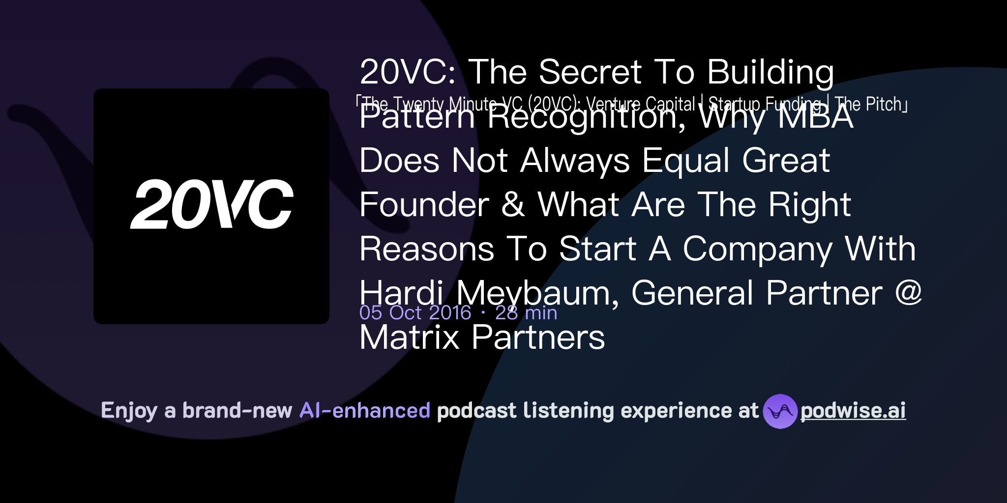 20VC: The Secret To Building Pattern Recognition, Why MBA Does Not ...