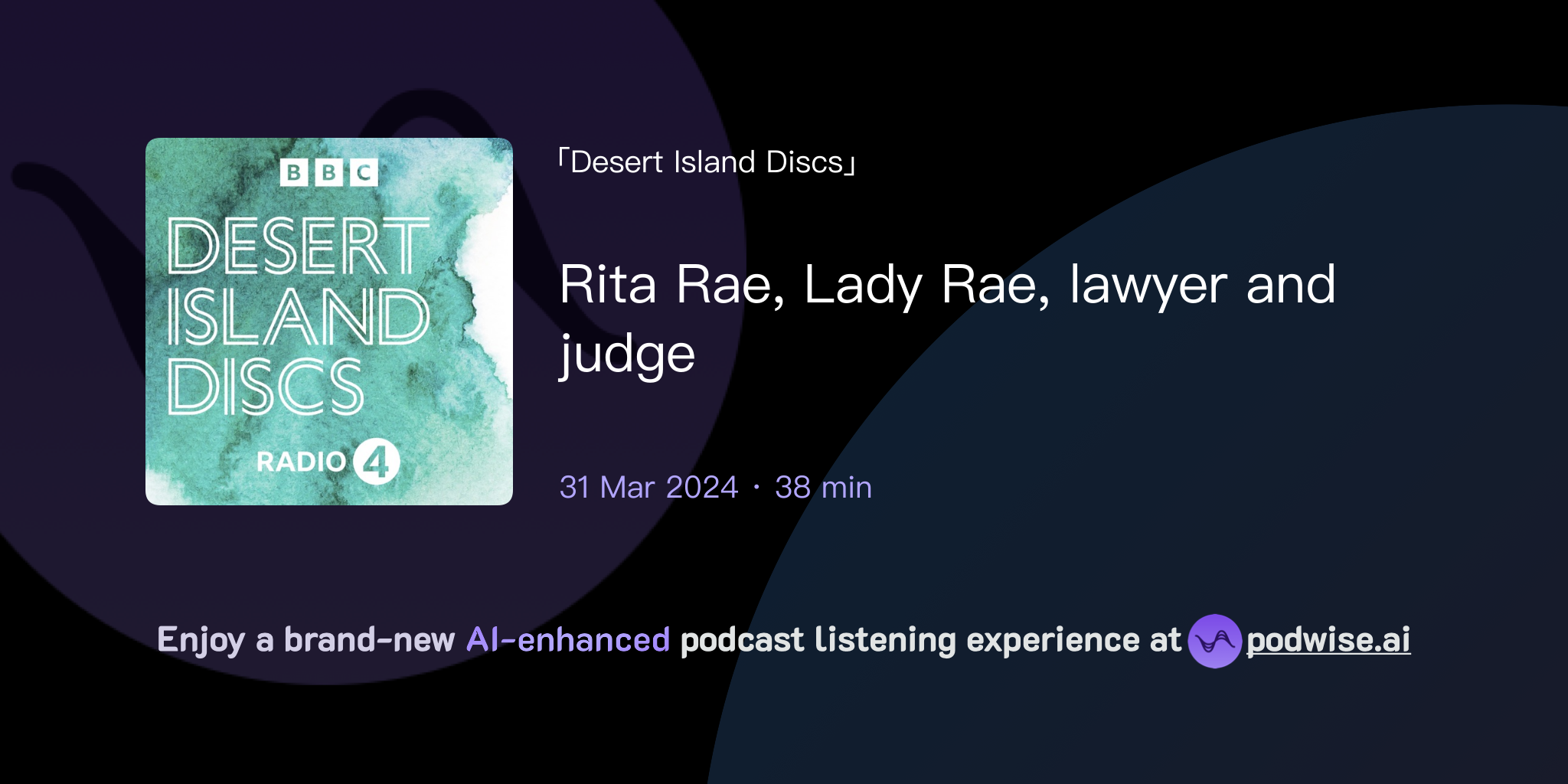 Rita Rae, Lady Rae, lawyer and judge | Desert Island Discs | Podwise