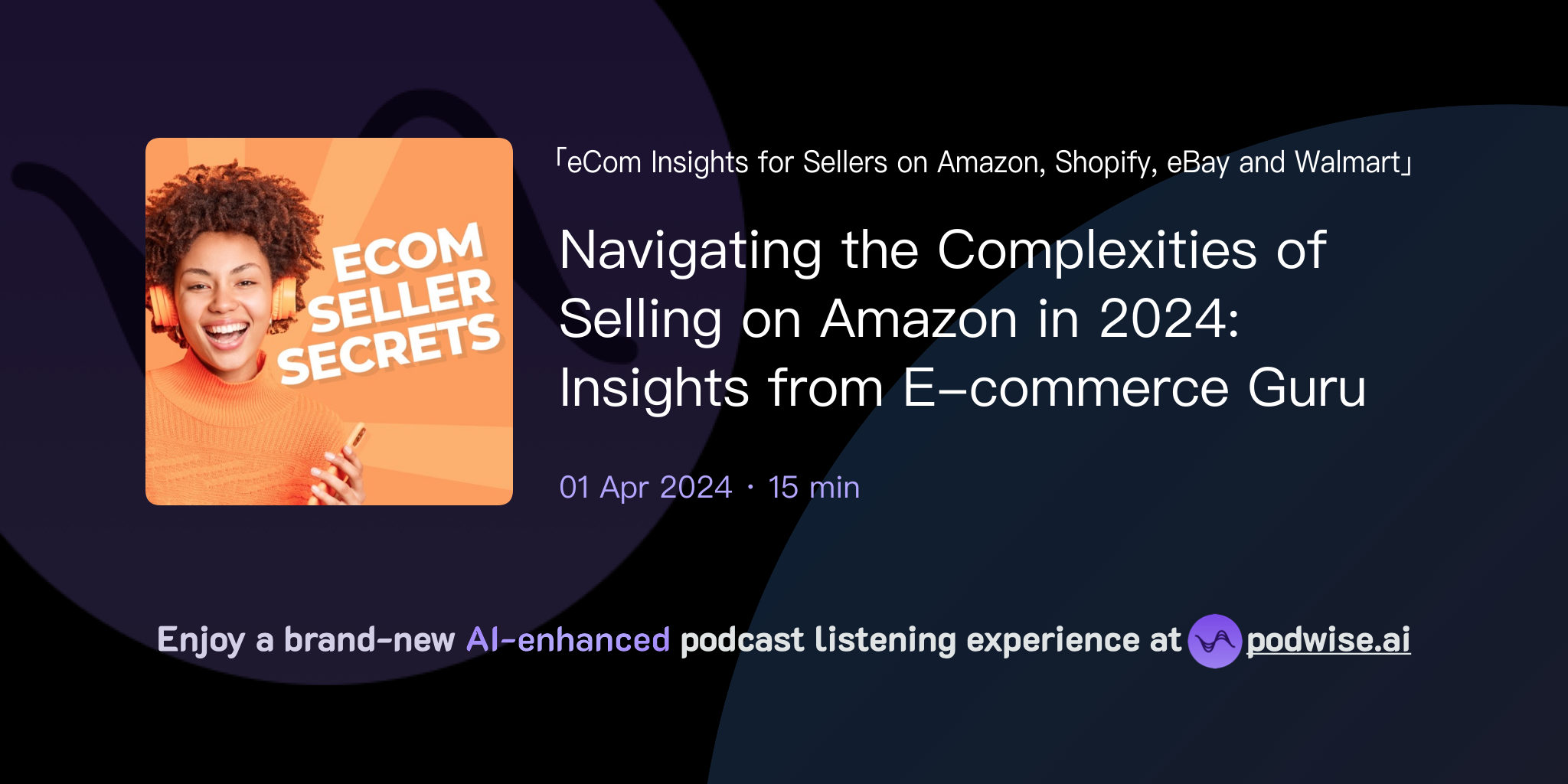 Navigating the Complexities of Selling on Amazon in 2024: Insights from E-commerce Guru | eCom ...