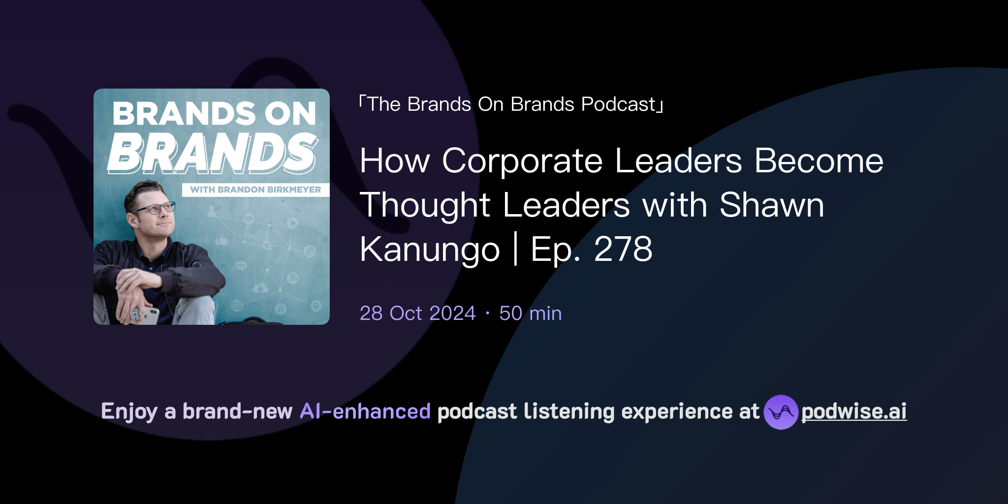 How Corporate Leaders Become Thought Leaders with Shawn Kanungo | Ep. 278 | The Personal ...
