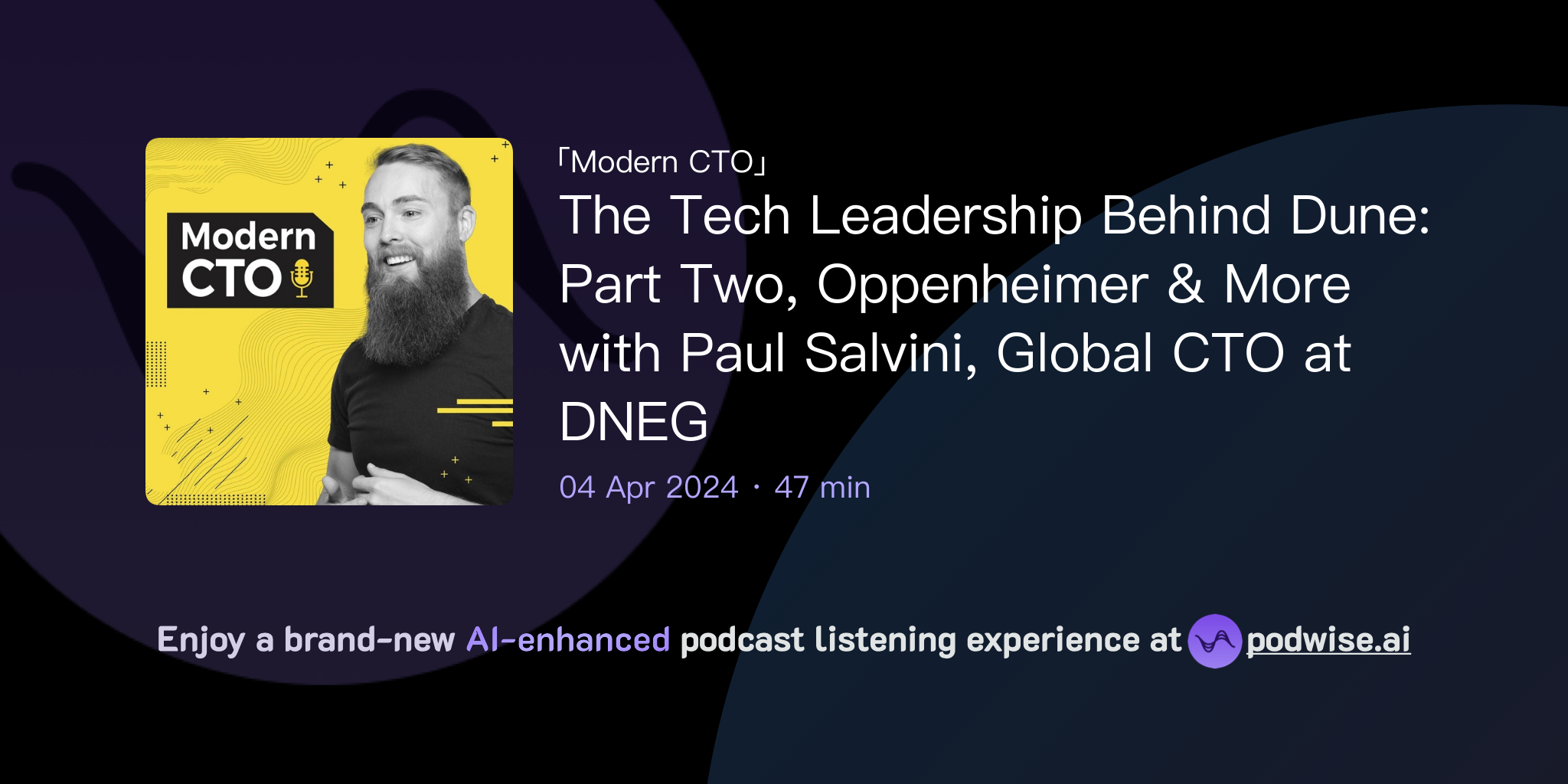 The Tech Leadership Behind Dune: Part Two, Oppenheimer & More with Paul Salvini, Global CTO at ...
