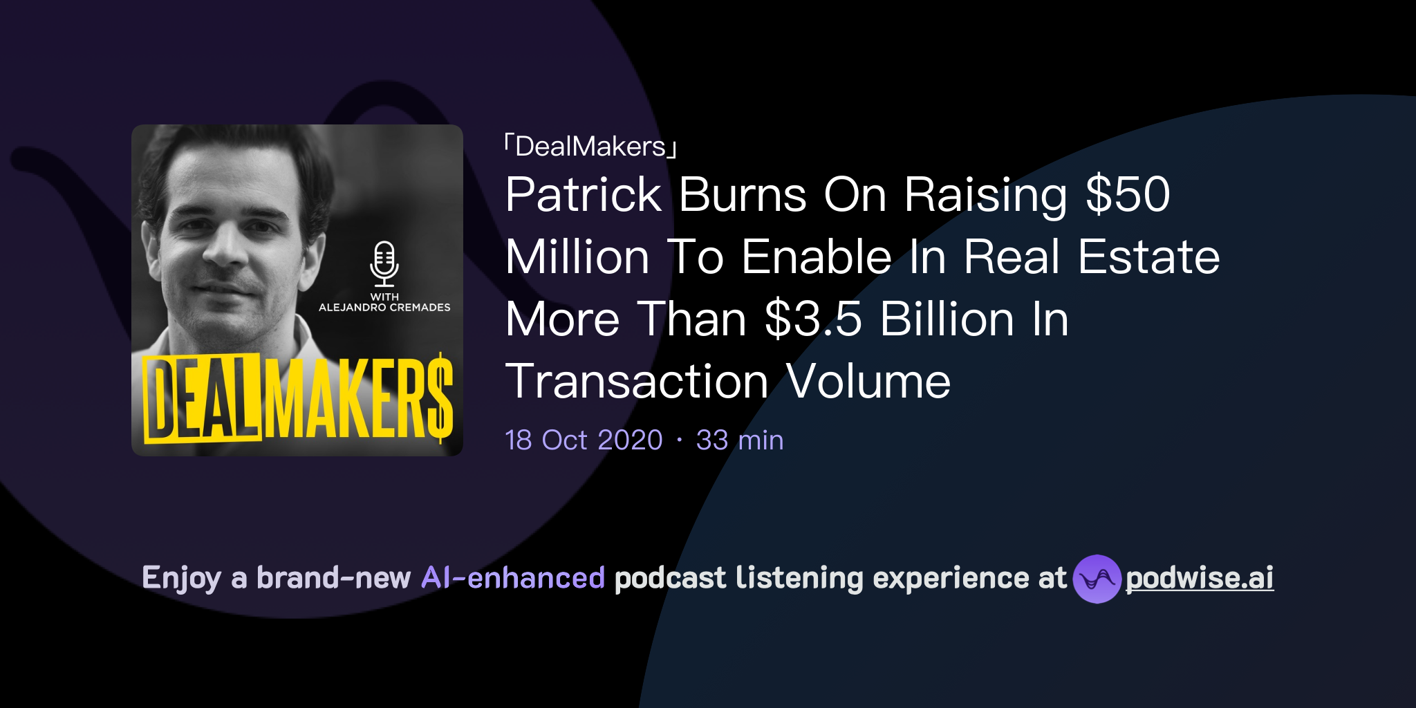 Patrick Burns On Raising $50 Million To Enable In Real Estate More Than $3.5 Billion In ...