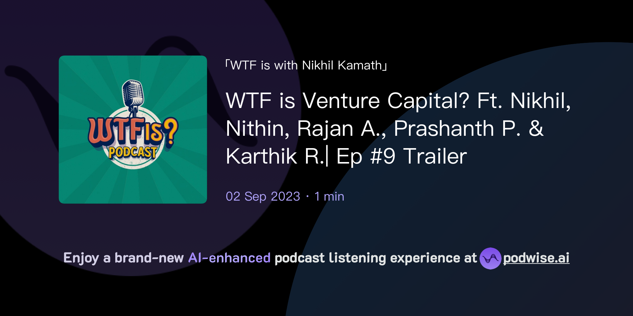 WTF is Venture Capital? Ft. Nikhil, Nithin, Rajan A., Prashanth P. & Karthik R.| Ep #9 Trailer ...