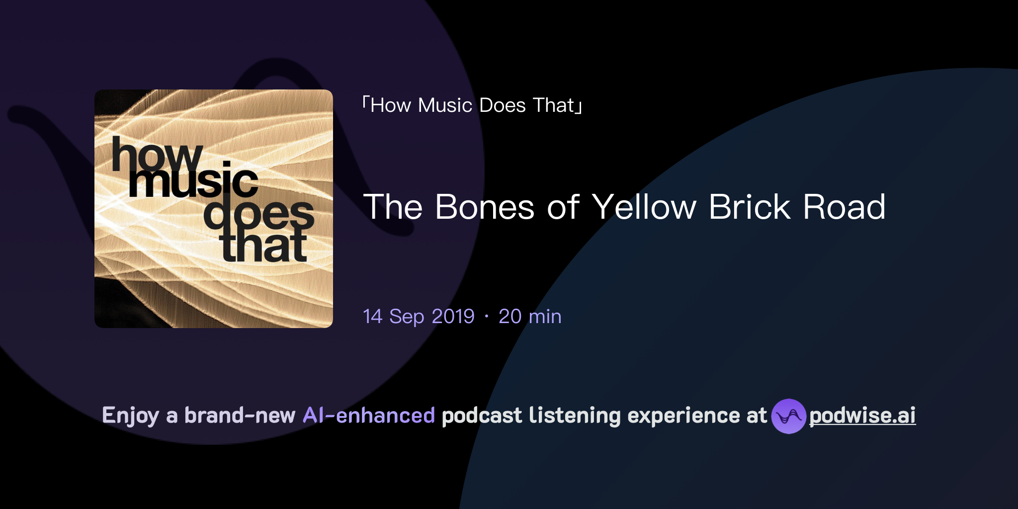 The Bones of Yellow Brick Road | How Music Does That | Podwise