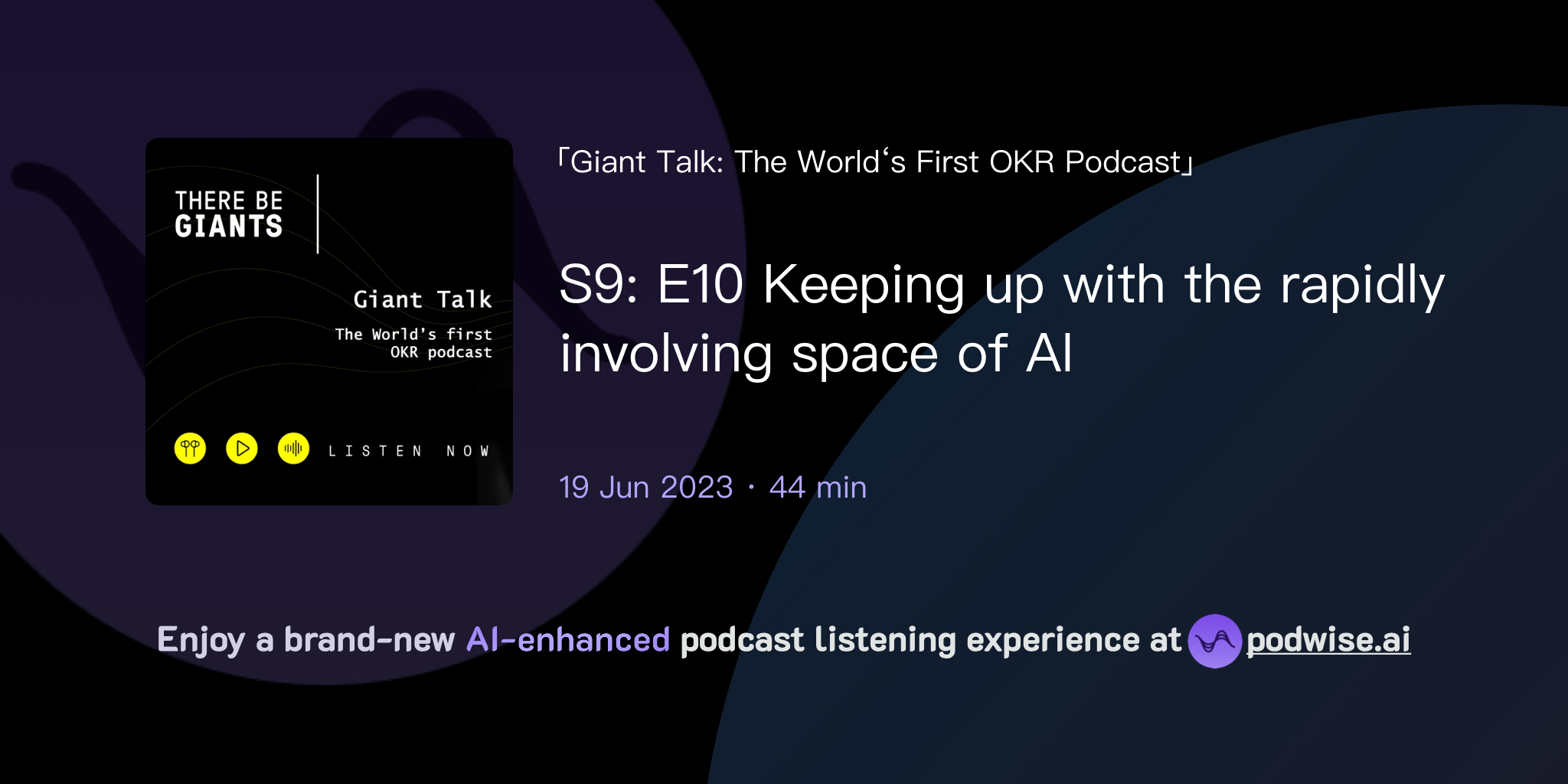 S9: E10 Keeping up with the rapidly involving space of AI | Giant Talk ...