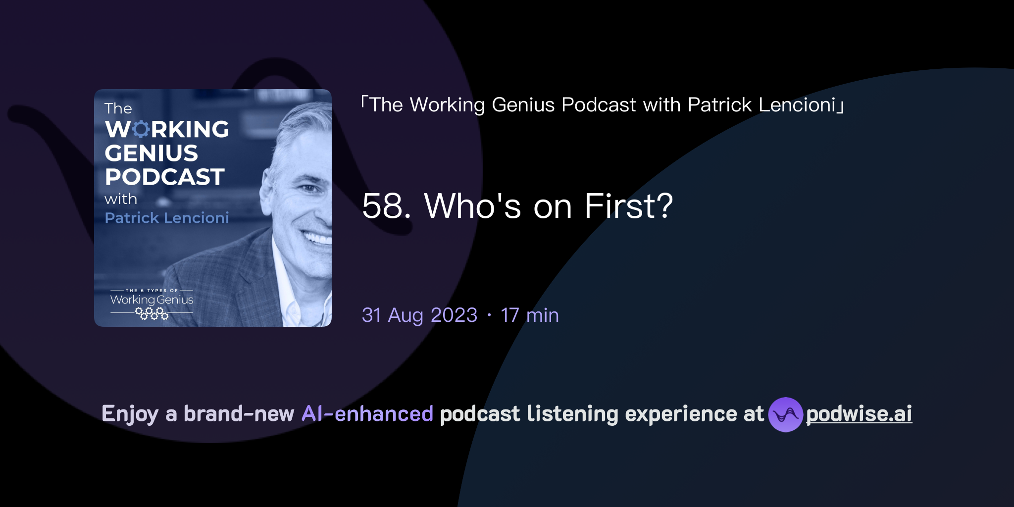 58. Who's on First? | The Working Genius Podcast with Patrick Lencioni ...