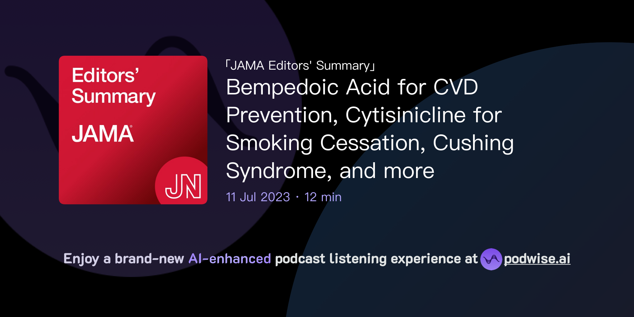 Bempedoic Acid for CVD Prevention, Cytisinicline for Smoking Cessation ...