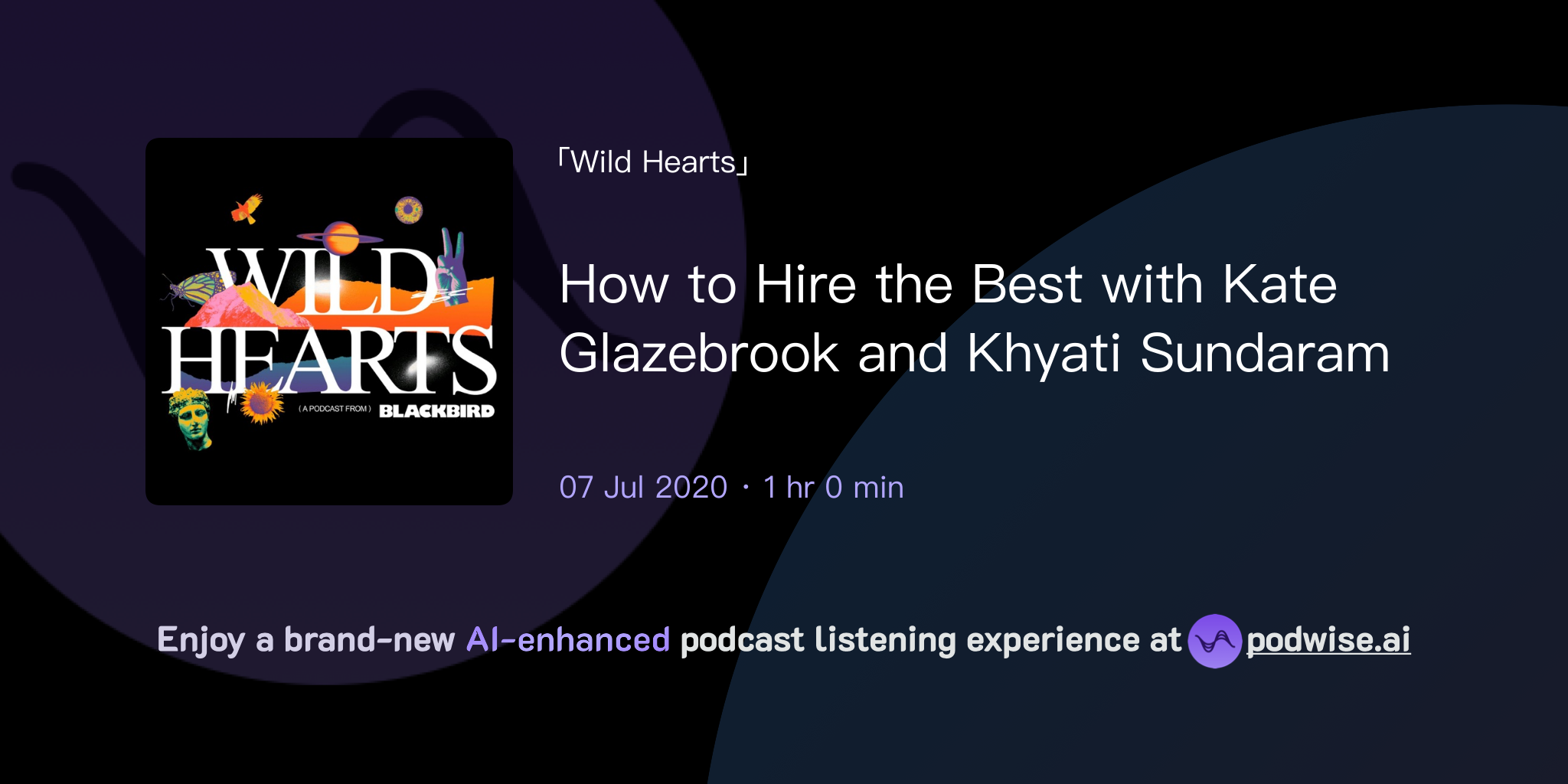 How to Hire the Best with Kate Glazebrook and Khyati Sundaram | Wild ...