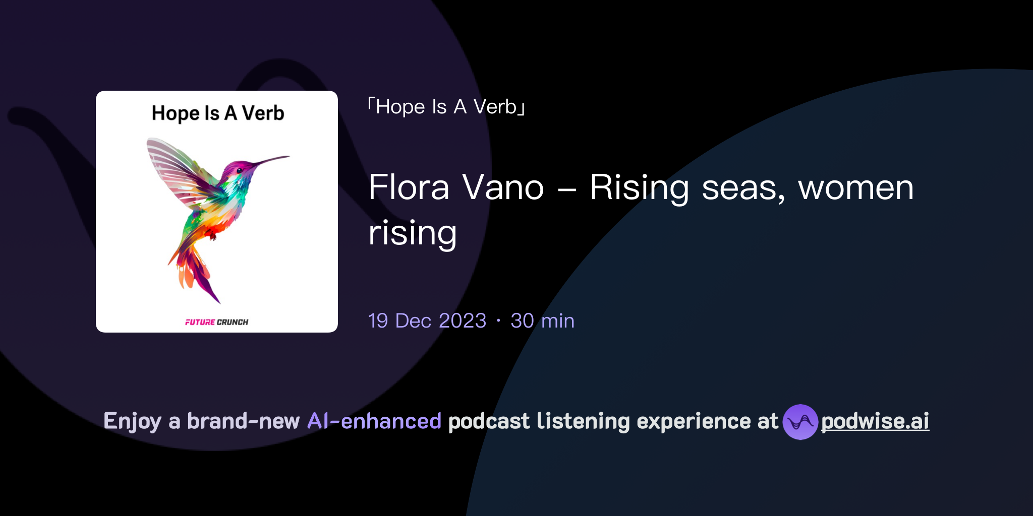 Flora Vano - Rising seas, women rising | Hope Is A Verb | Podwise