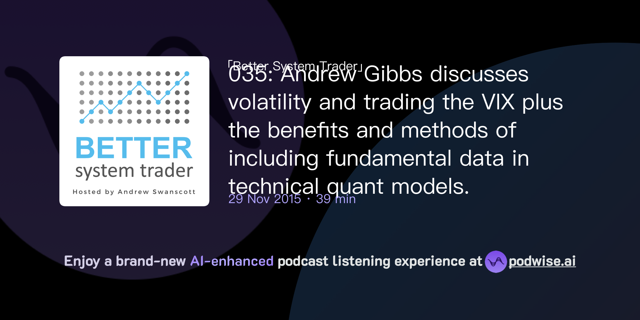 035: Andrew Gibbs discusses volatility and trading the VIX plus the benefits and methods of ...