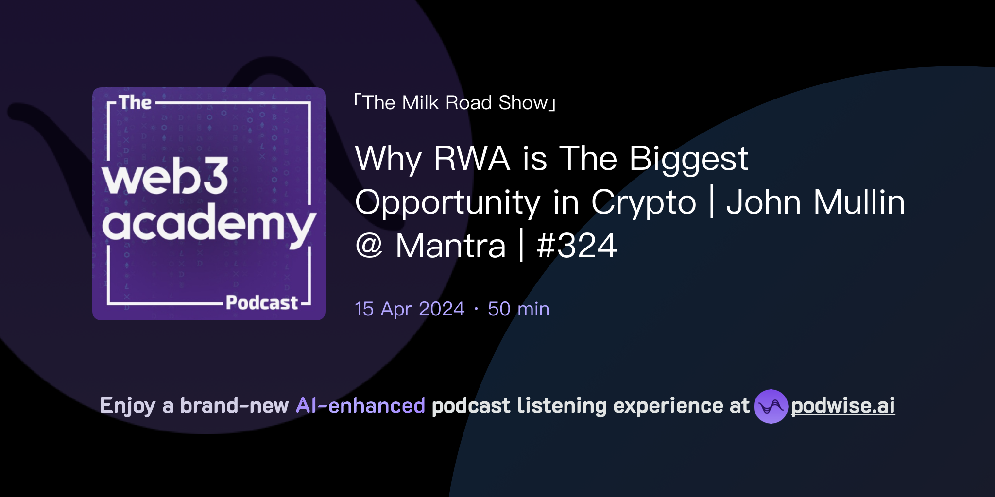 Why RWA is The Biggest Opportunity in Crypto | John Mullin @ Mantra | #324 | The Milk Road Show ...