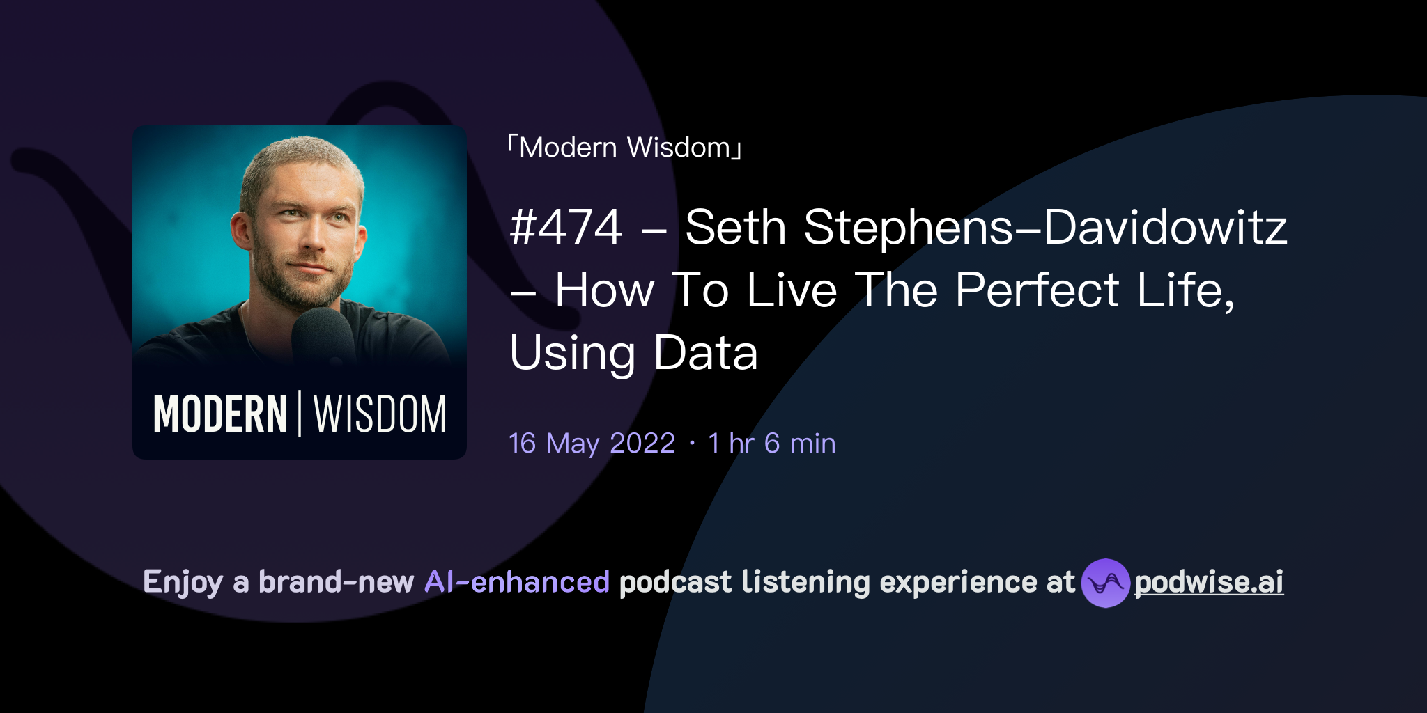 #474 - Seth Stephens-Davidowitz - How To Live The Perfect Life, Using ...