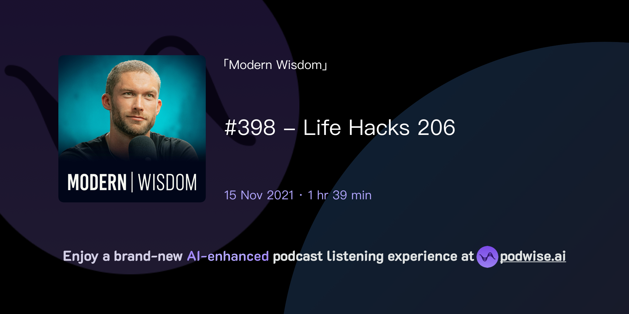 #398 - Life Hacks 206 | Modern Wisdom | Podwise