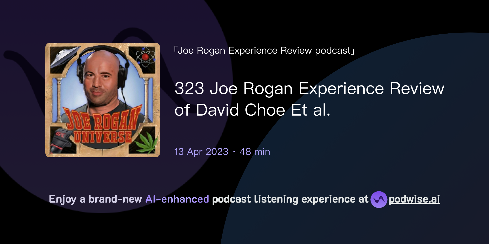 323 Joe Rogan Experience Review of David Choe Et al. | Joe Rogan Experience Review podcast | Podwise