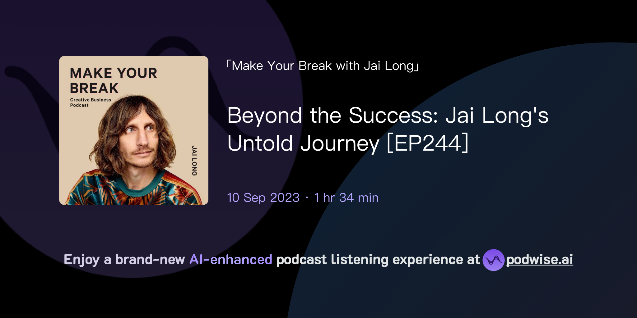 Beyond the Success: Jai Long's Untold Journey [EP244] | Make Your Break ...