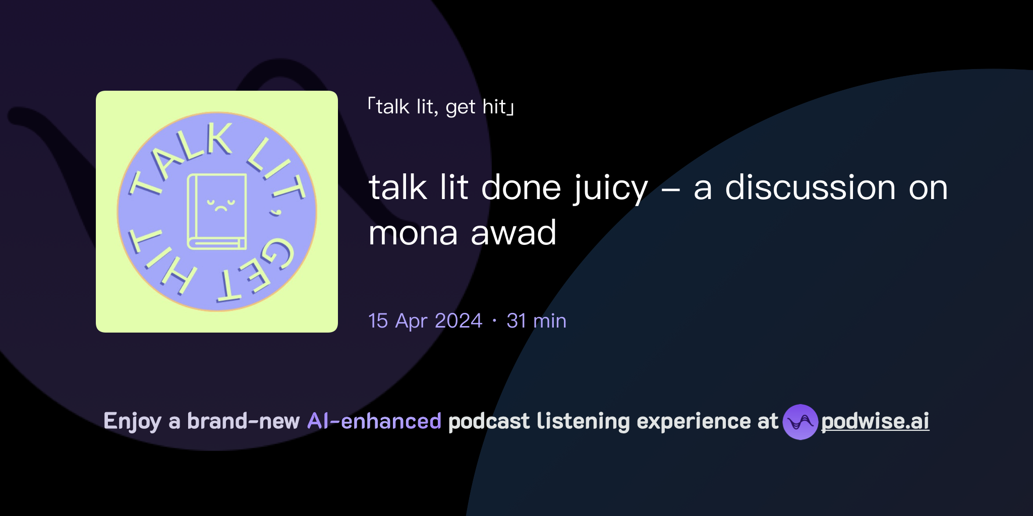 talk lit done juicy - a discussion on mona awad | talk lit, get hit ...
