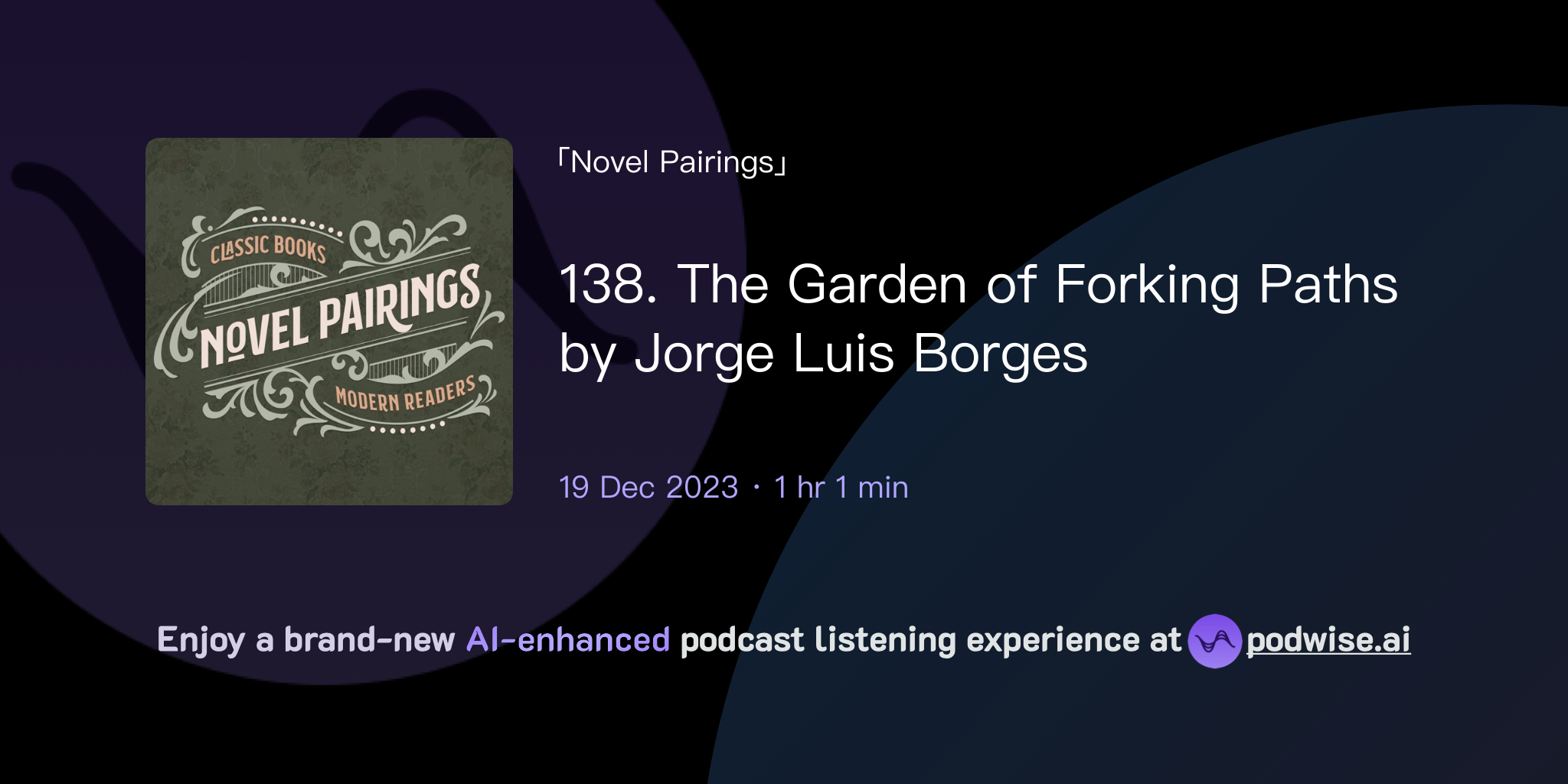 138. The Garden of Forking Paths by Jorge Luis Borges | Novel Pairings ...