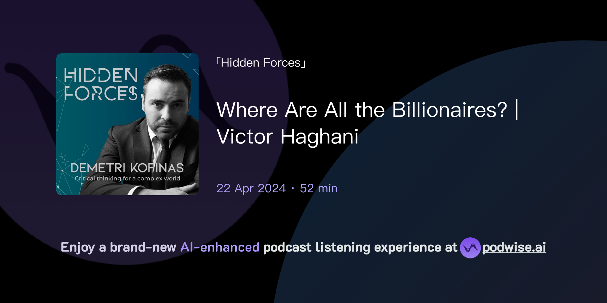 Where Are All the Billionaires? | Victor Haghani | Hidden Forces | Podwise