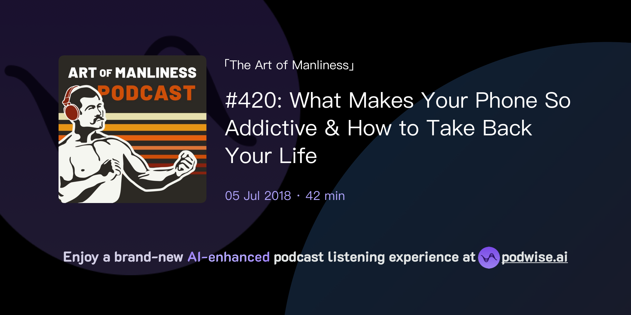 #420: What Makes Your Phone So Addictive & How to Take Back Your Life ...