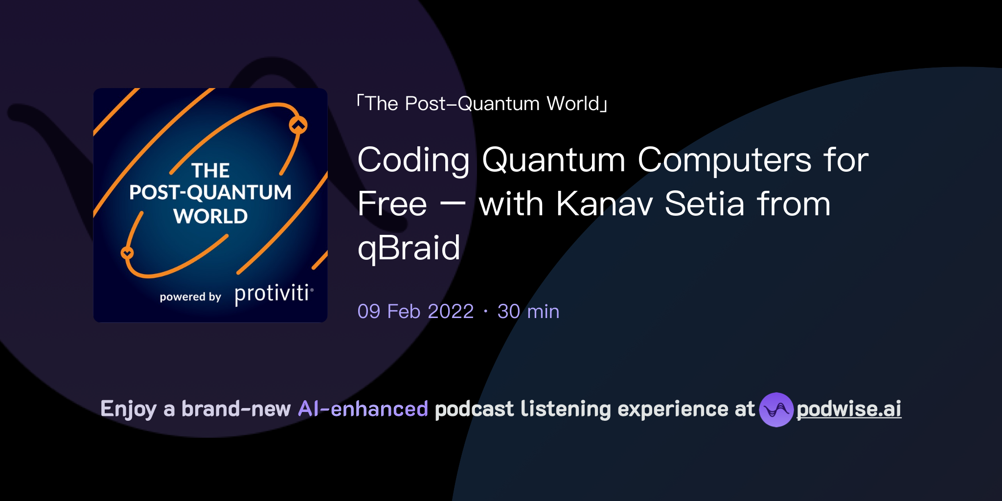 Coding Quantum Computers for Free – with Kanav Setia from qBraid | The Post-Quantum World | Podwise