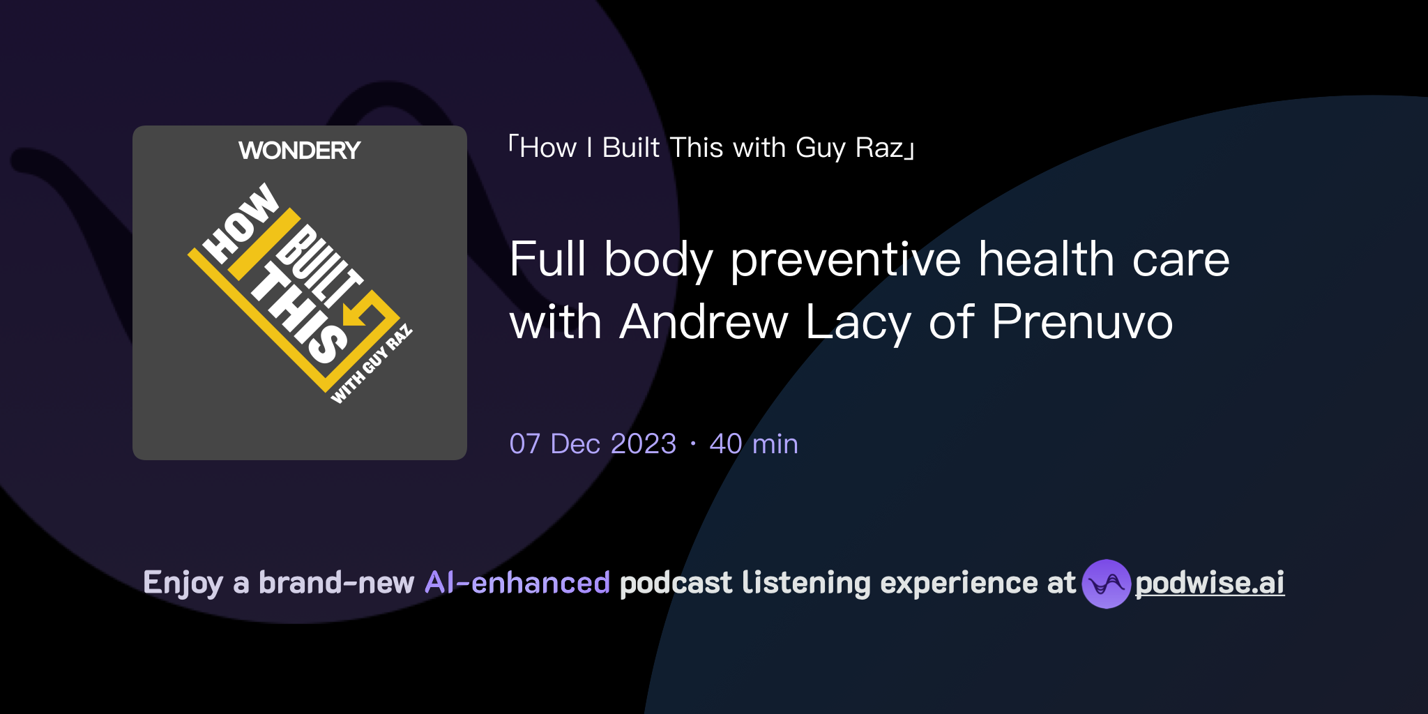 Full body preventive health care with Andrew Lacy of Prenuvo | How I ...