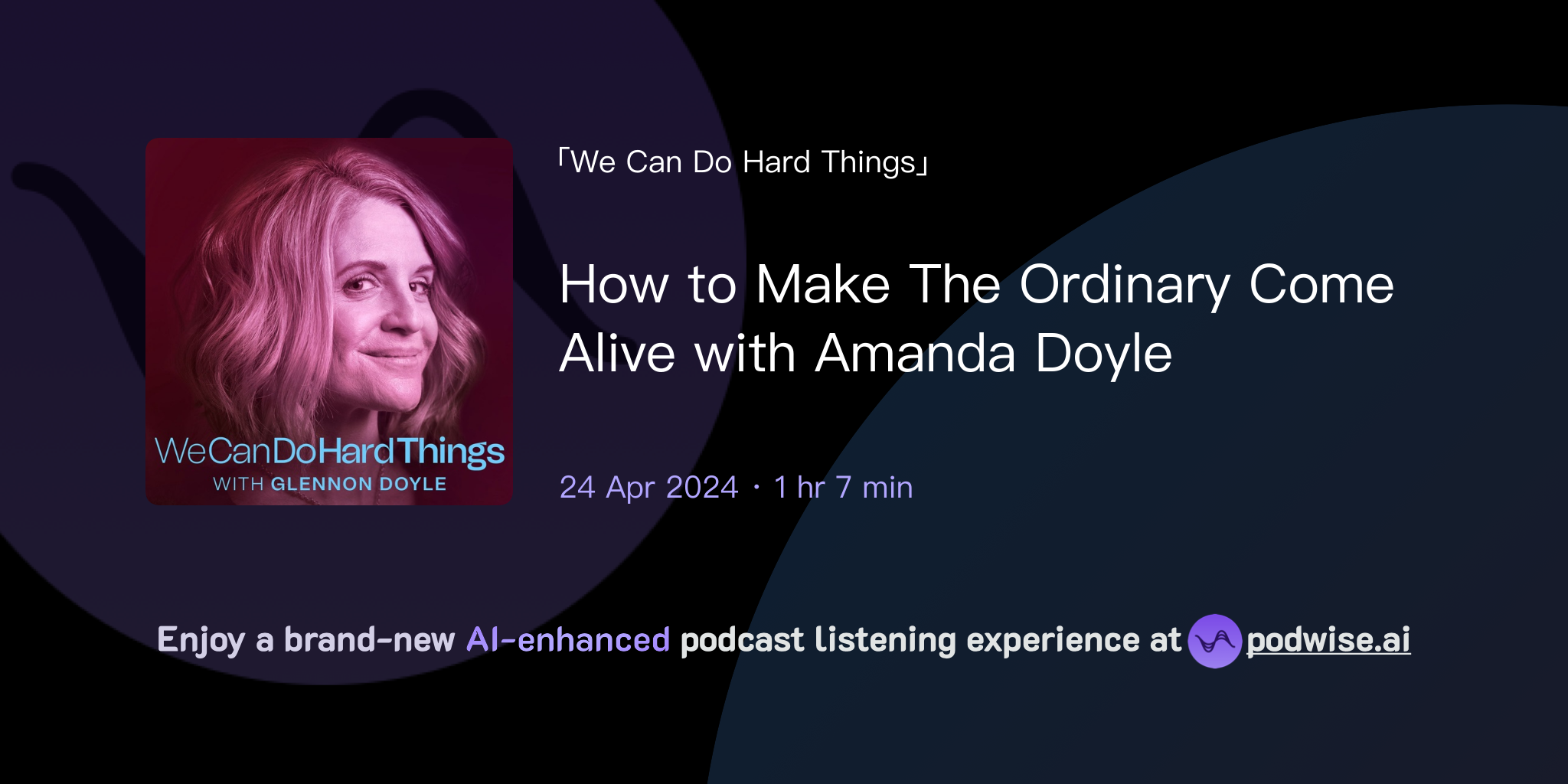 How to Make The Ordinary Come Alive with Amanda Doyle | We Can Do Hard ...