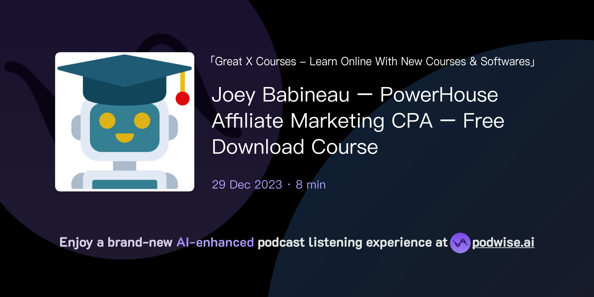 Joey Babineau – PowerHouse Affiliate Marketing CPA – Free Download Course | Great X Courses ...