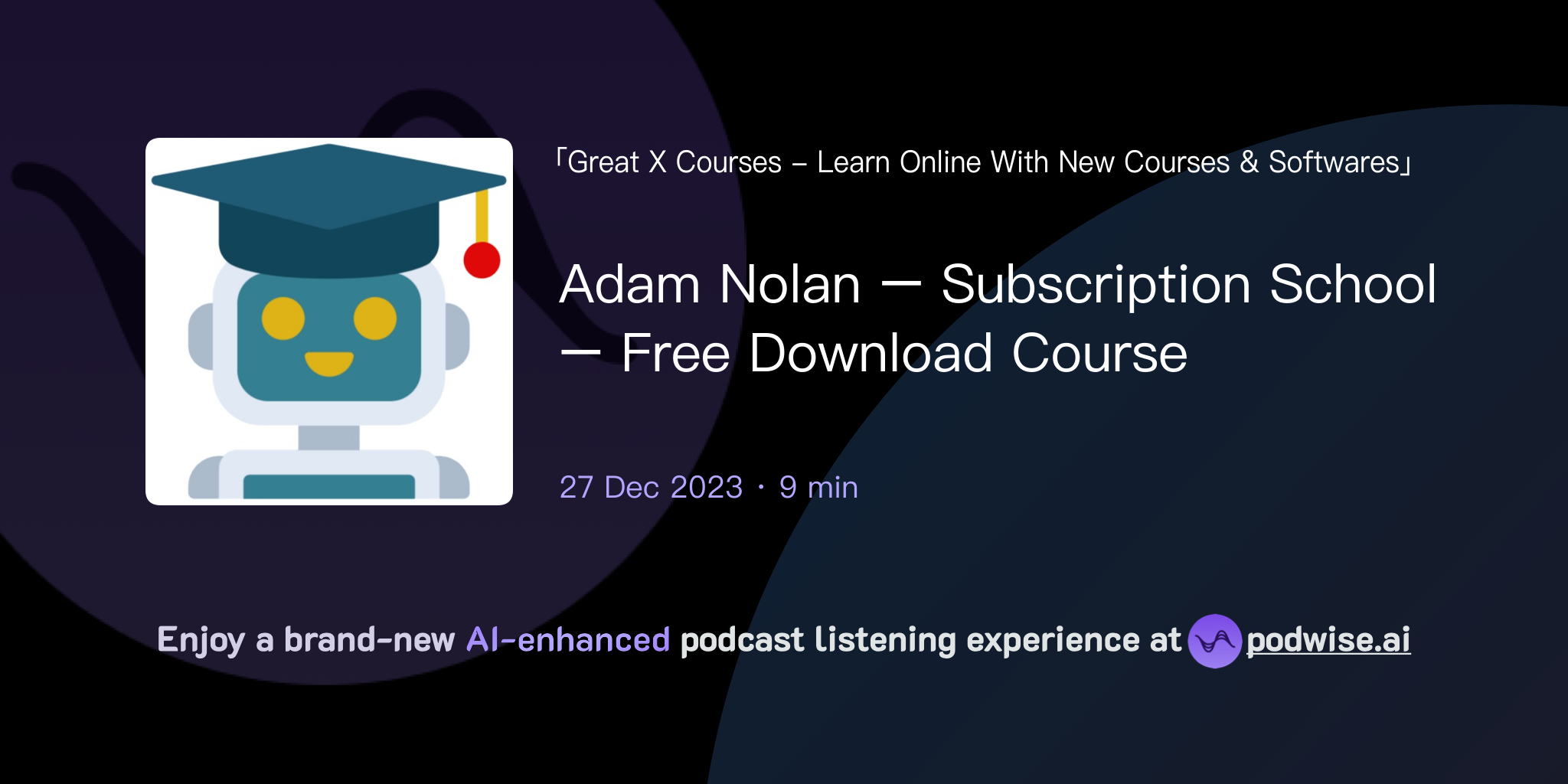 Adam Nolan – Subscription School – Free Download Course | Great X Courses - Learn Online With ...
