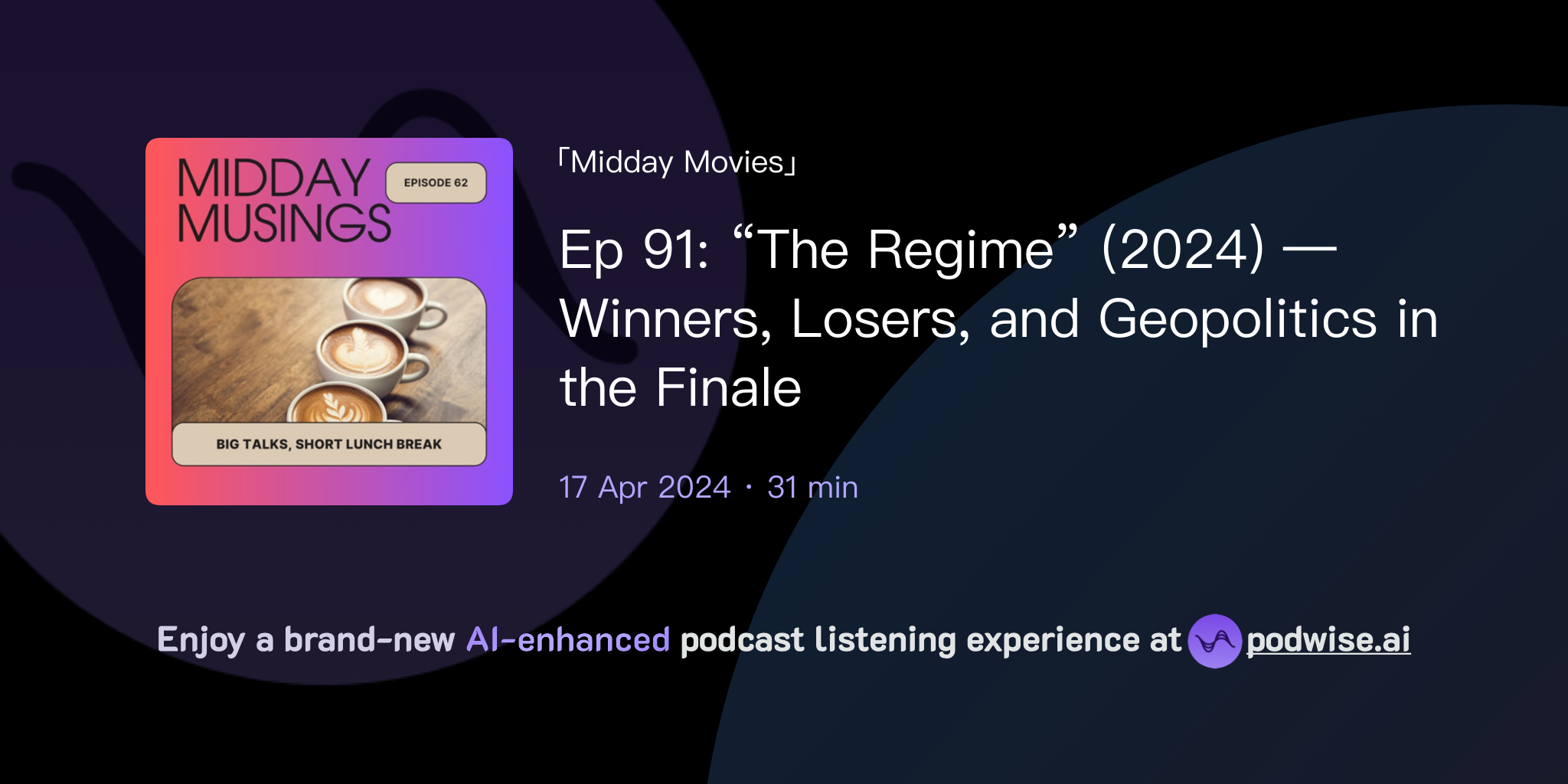 Ep 91: “The Regime” (2024) — Winners, Losers, and Geopolitics in the Finale | Midday Movies ...