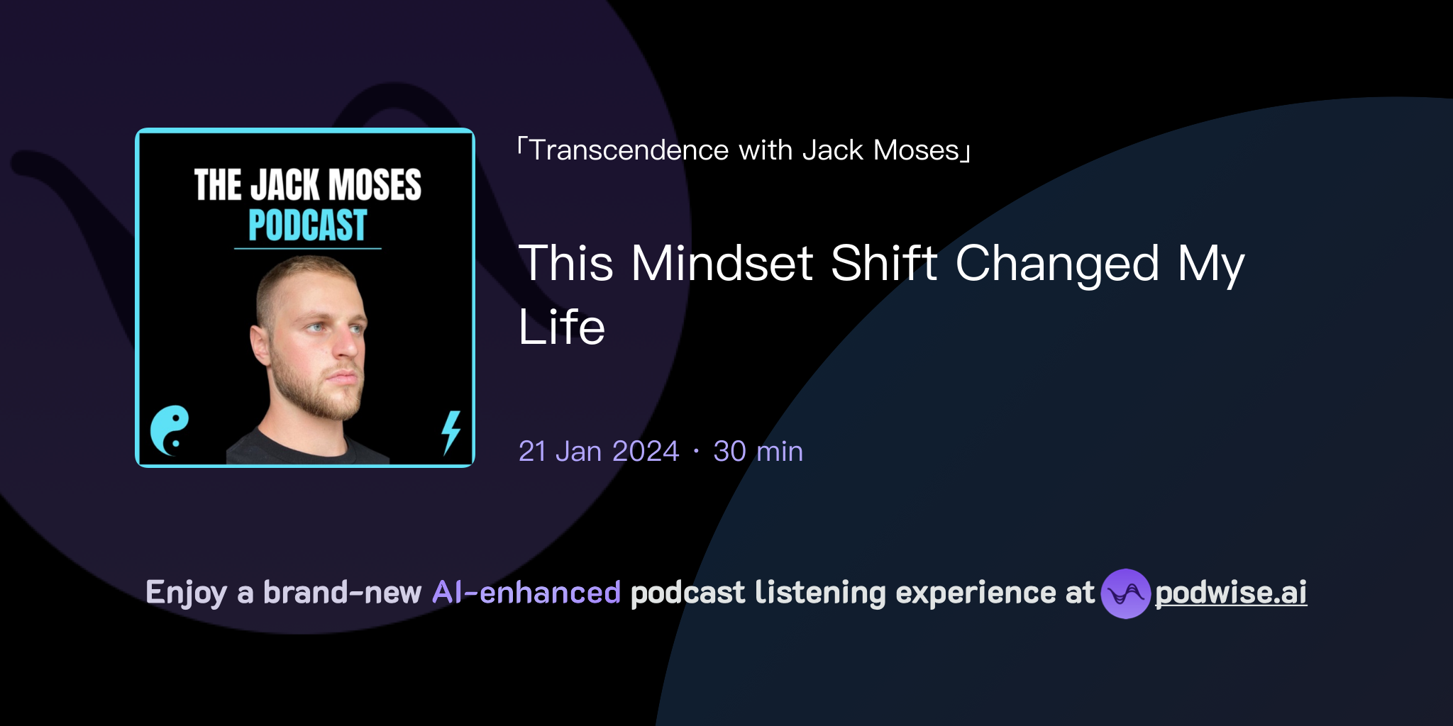 This Mindset Shift Changed My Life | Transcendence with Jack Moses ...