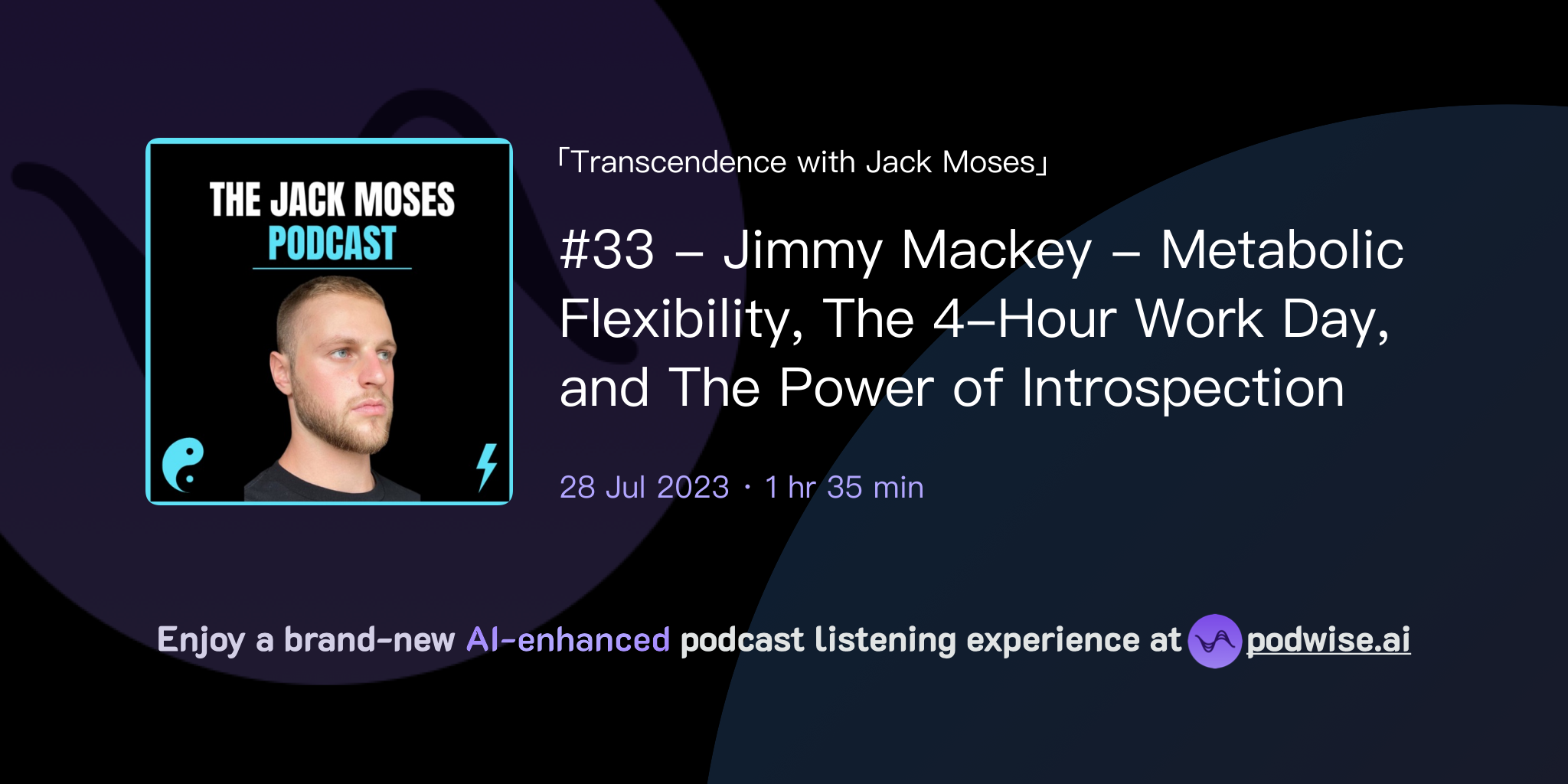 #33 - Jimmy Mackey - Metabolic Flexibility, The 4-Hour Work Day, and The Power of Introspection ...
