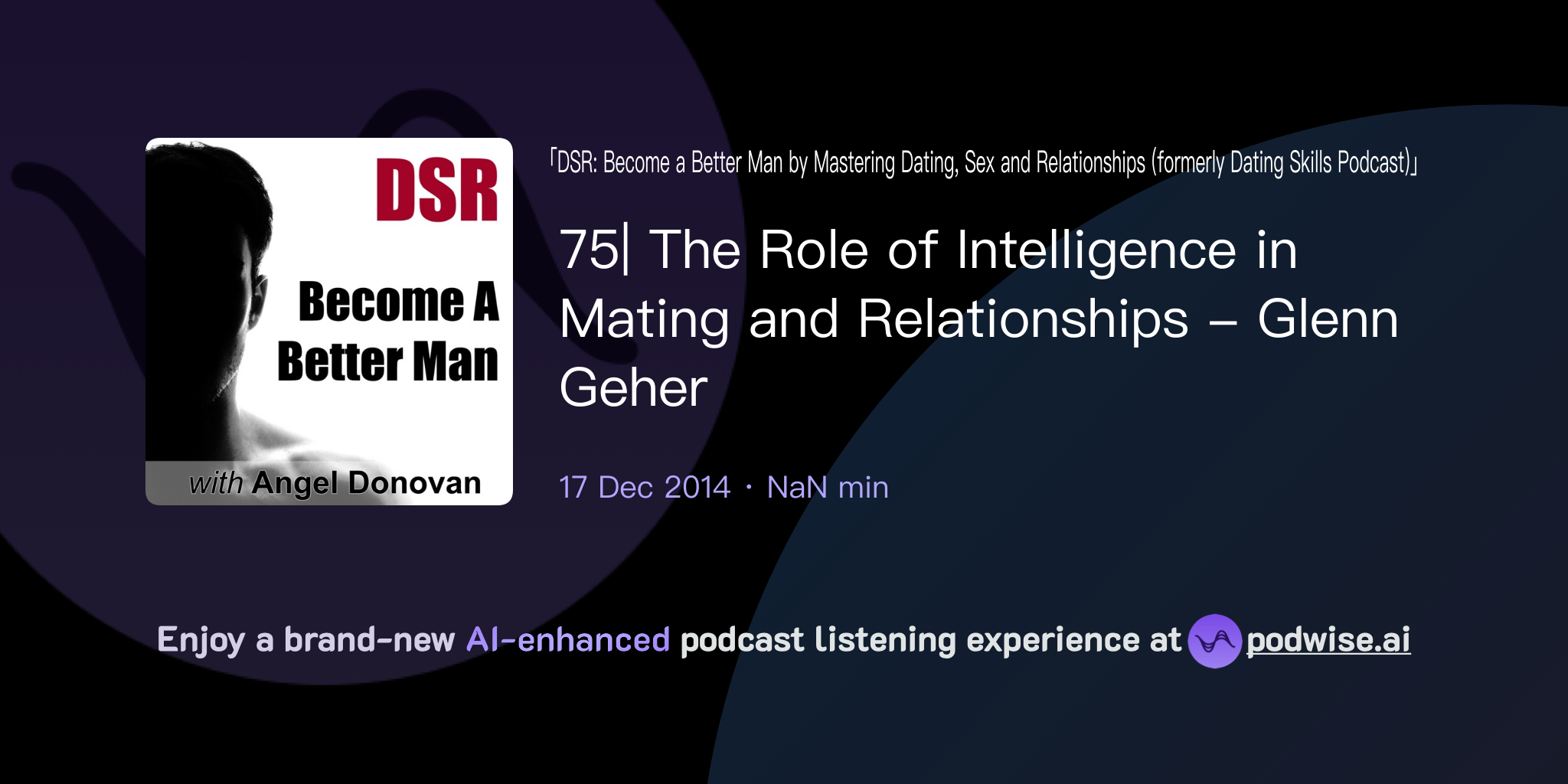 75| The Role of Intelligence in Mating and Relationships - Glenn Geher | DSR: Become a Better ...