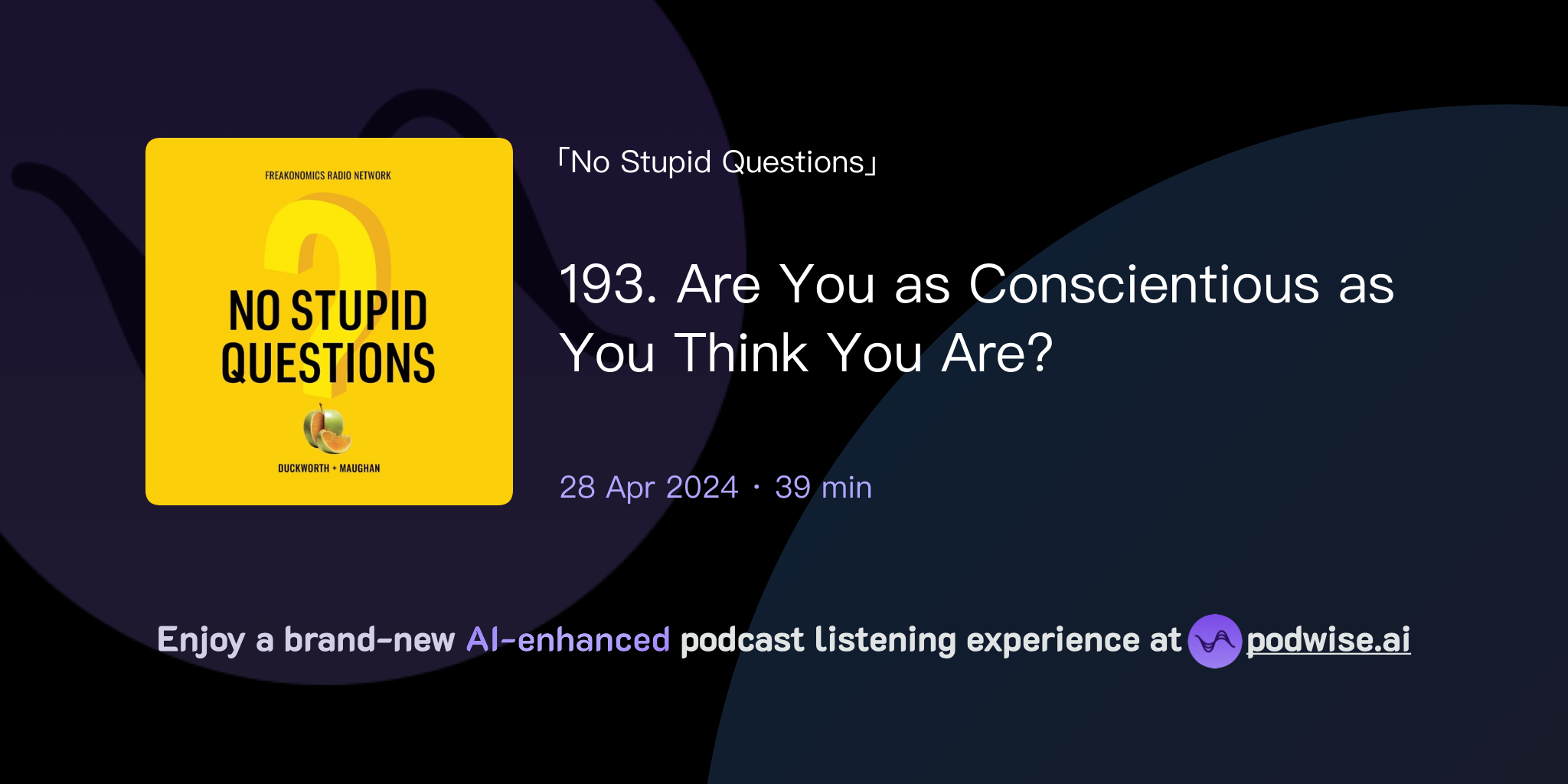 193. Are You as Conscientious as You Think You Are? | No Stupid ...