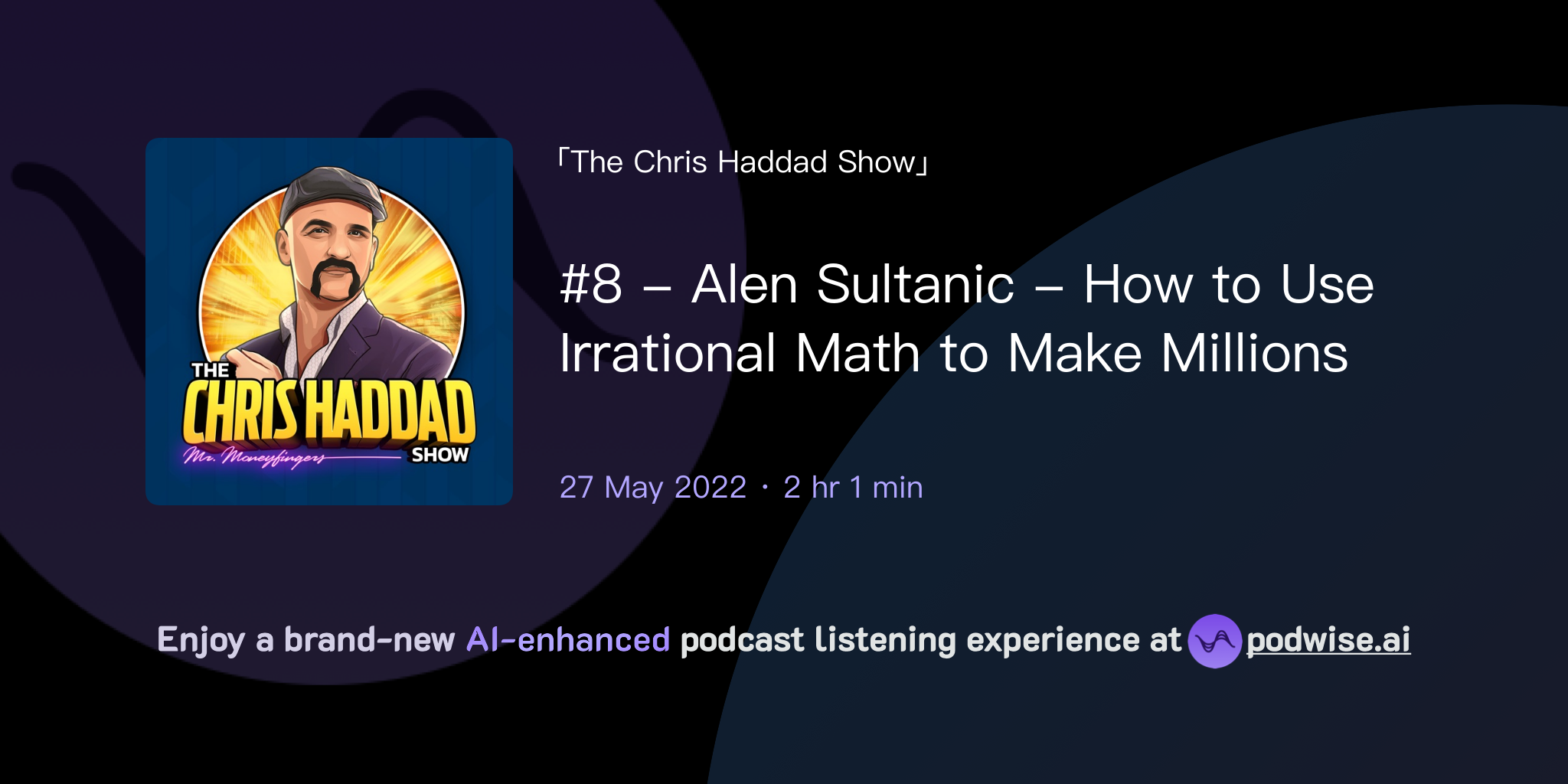 #8 - Alen Sultanic - How to Use Irrational Math to Make Millions | The ...