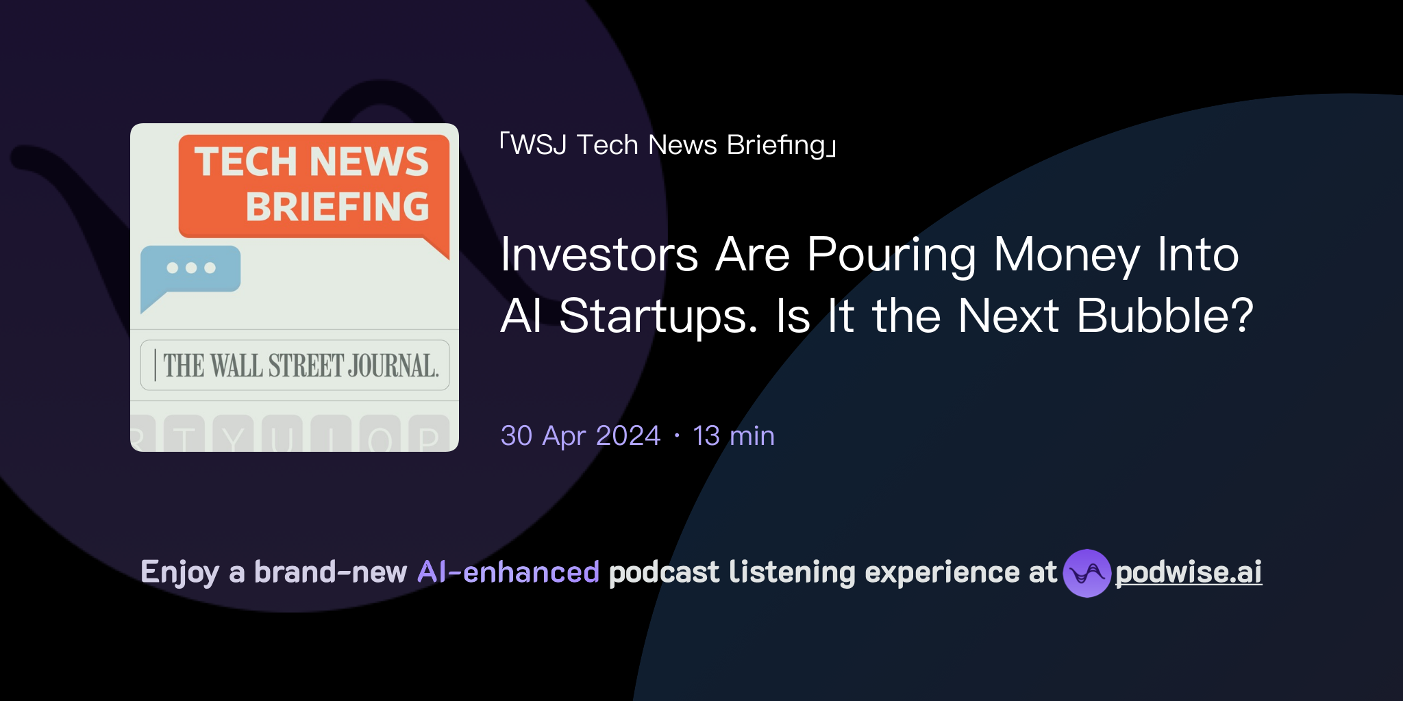 Investors Are Pouring Money Into AI Startups. Is It the Next Bubble? | WSJ Tech News Briefing ...