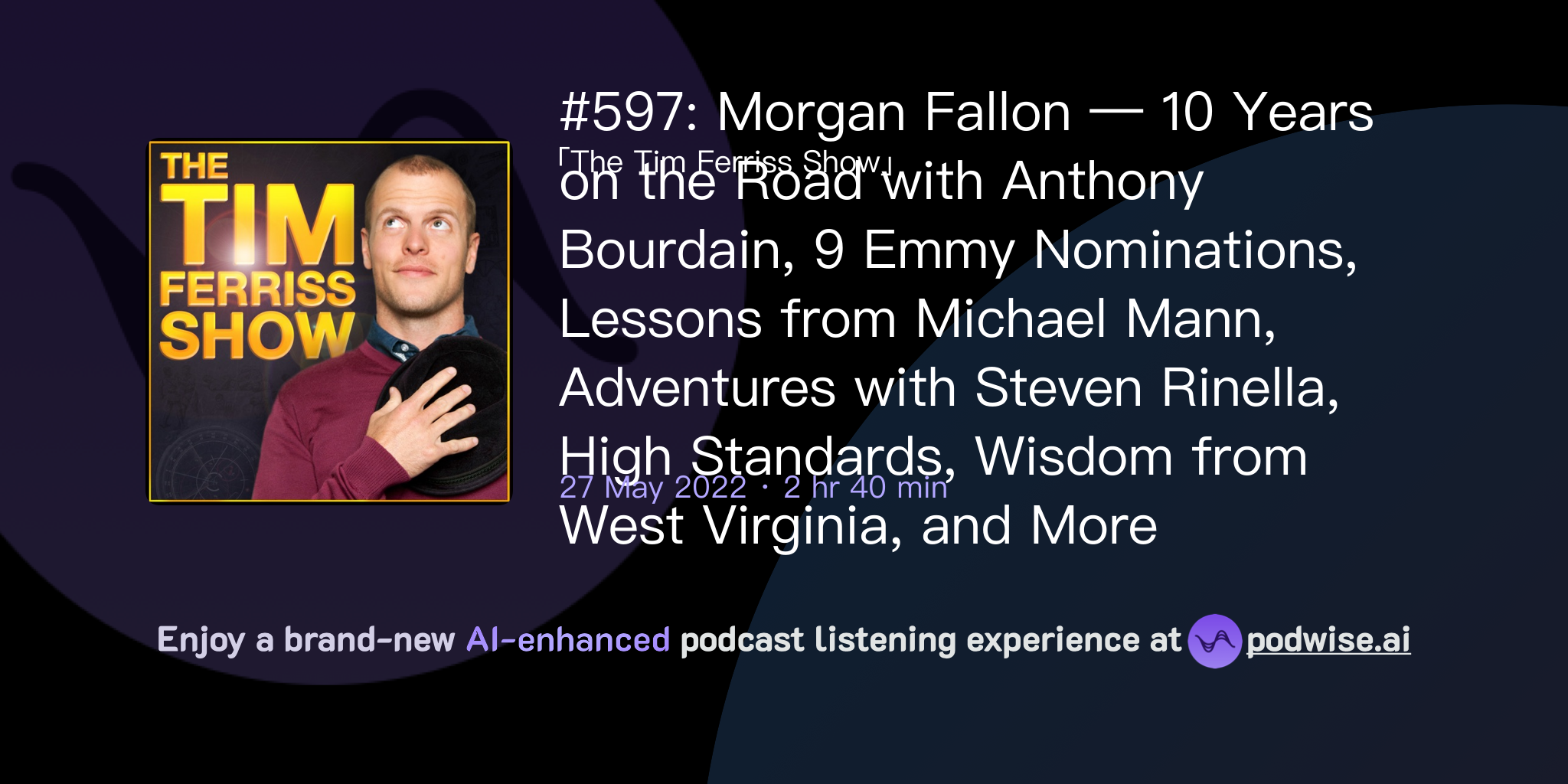 #597: Morgan Fallon — 10 Years on the Road with Anthony Bourdain, 9 ...