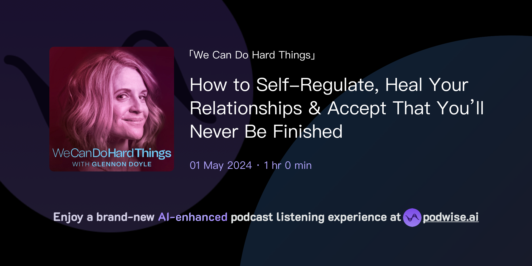 How to Self-Regulate, Heal Your Relationships & Accept That You’ll Never Be Finished | We Can Do ...