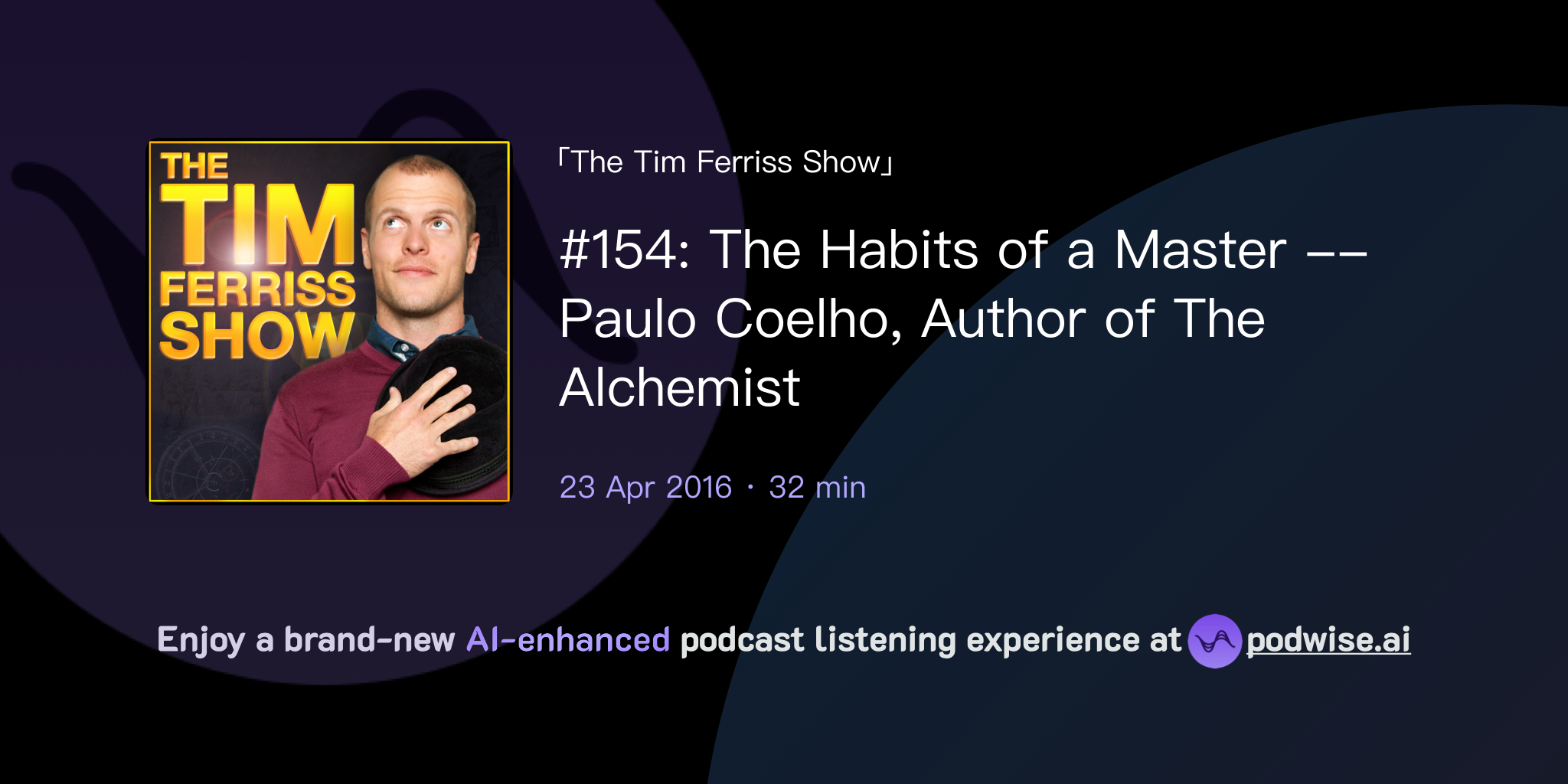 #154: The Habits of a Master -- Paulo Coelho, Author of The Alchemist ...