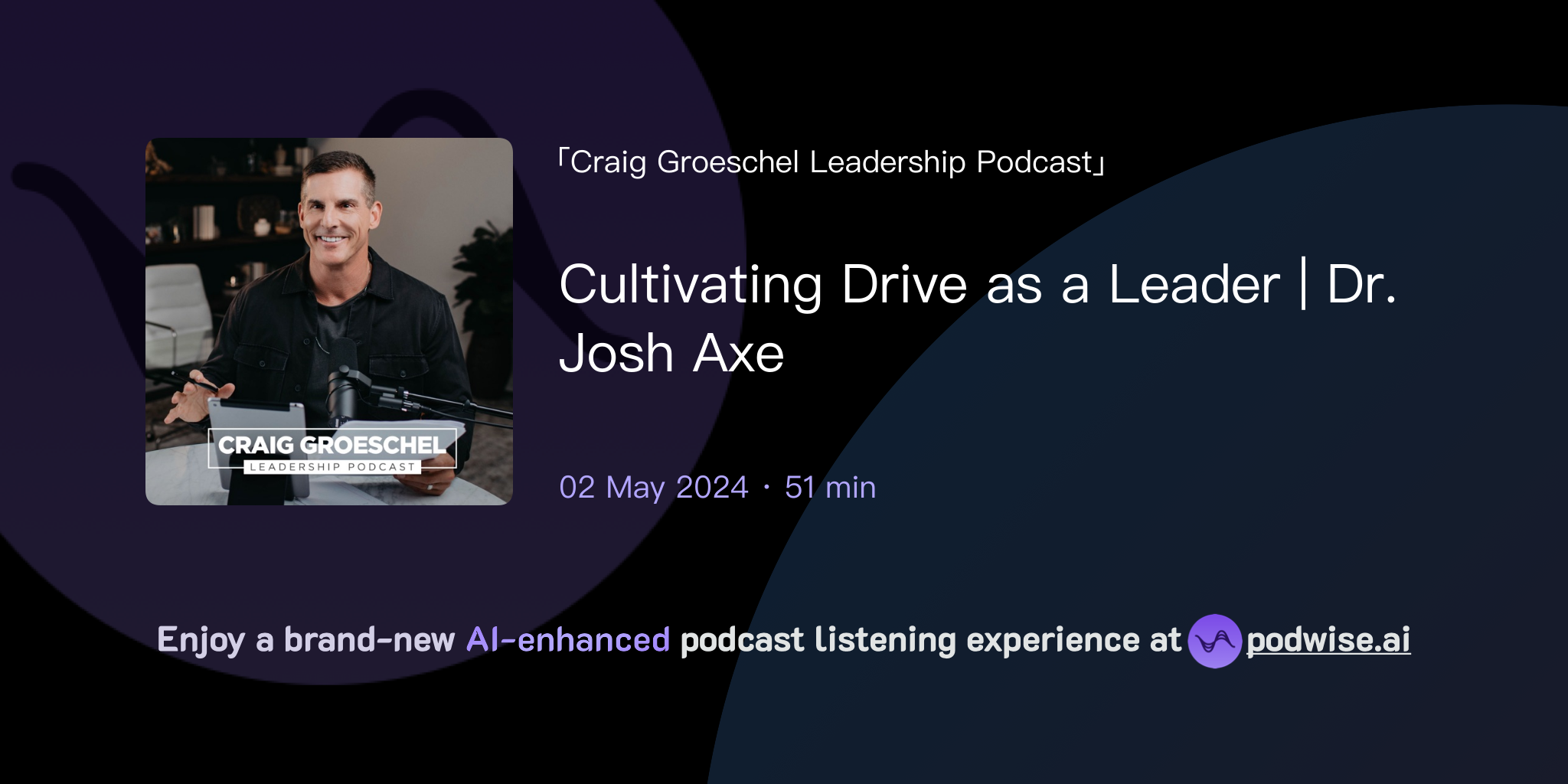 Cultivating Drive as a Leader | Dr. Josh Axe | Craig Groeschel ...