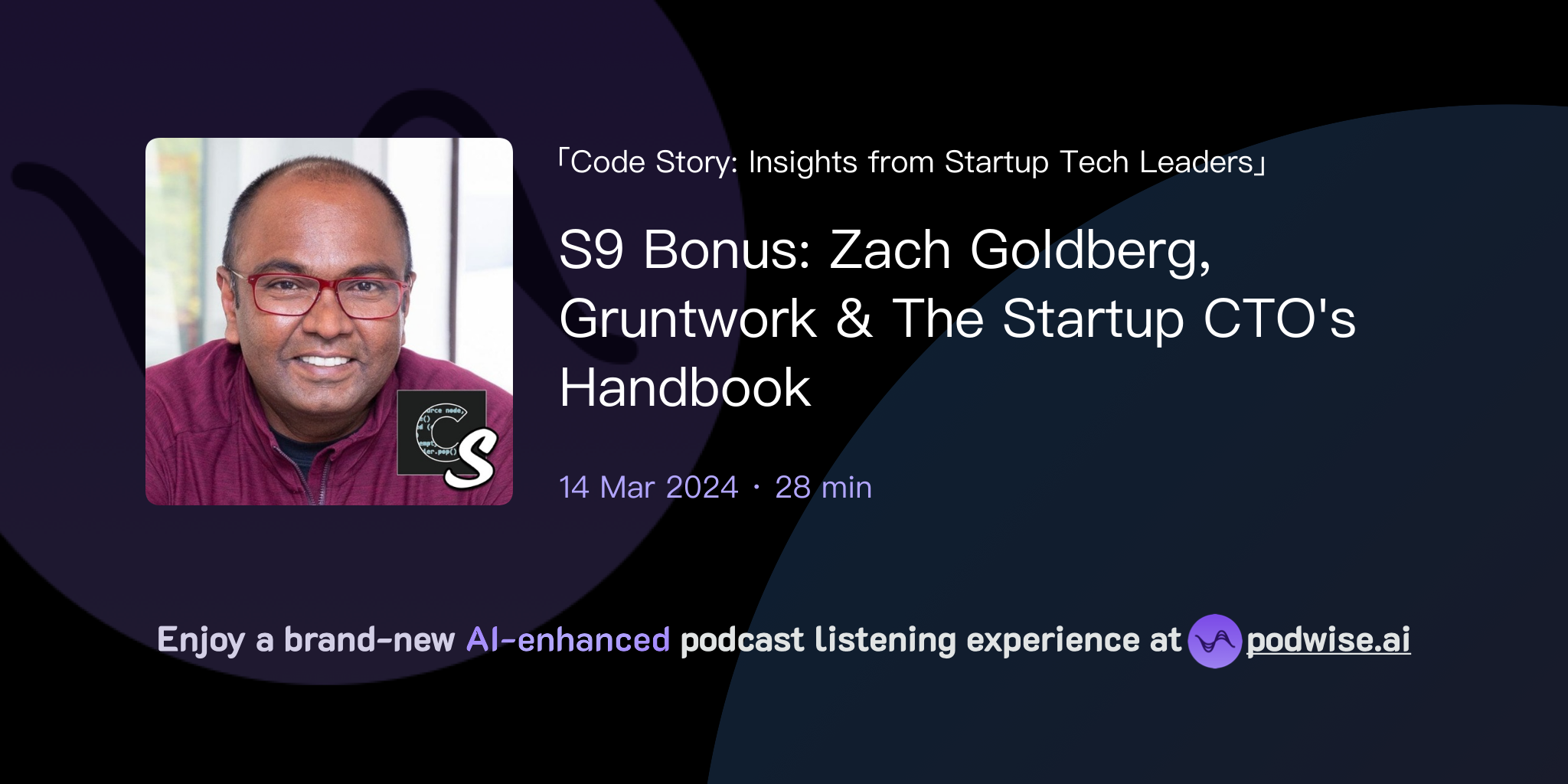 S9 Bonus: Zach Goldberg, Gruntwork & The Startup CTO's Handbook | Code Story: Insights from ...