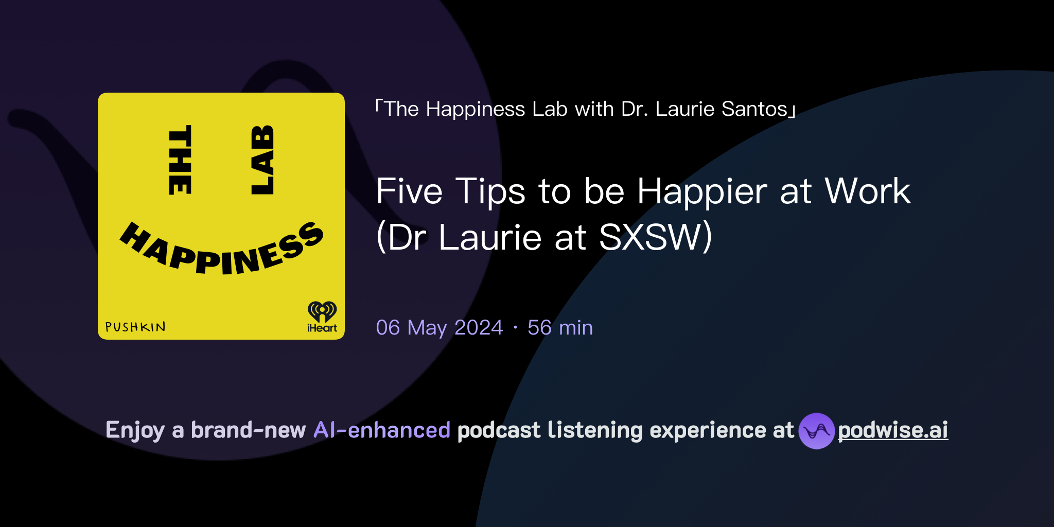 Five Tips to be Happier at Work (Dr Laurie at SXSW) | The Happiness Lab ...