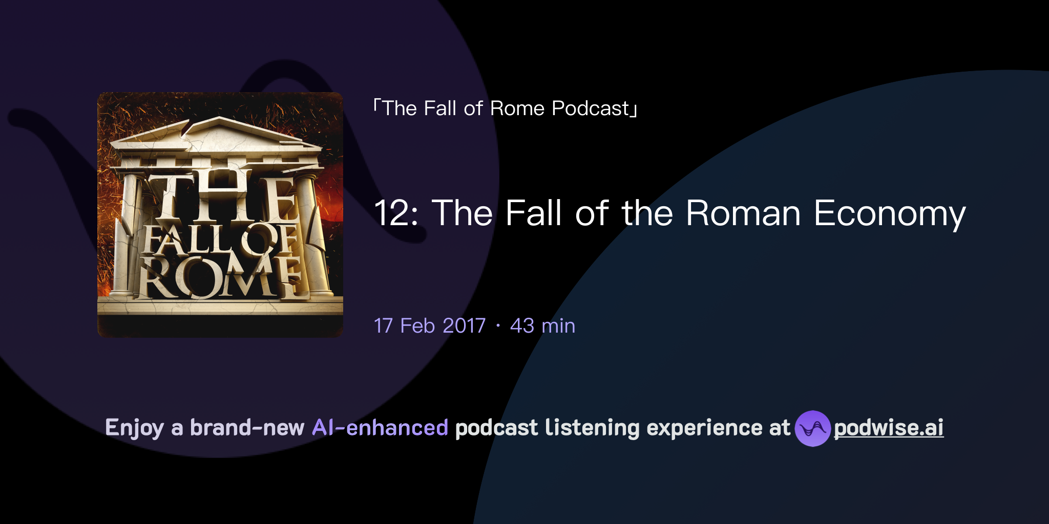 12: The Fall of the Roman Economy | The Fall of Rome Podcast | Podwise