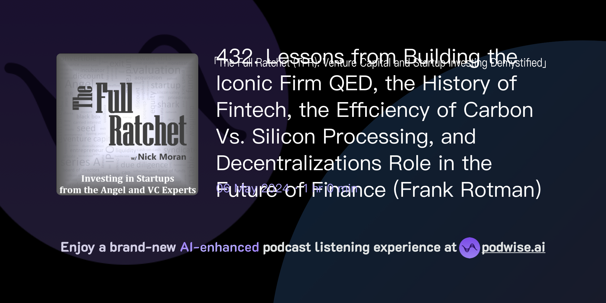 432. Lessons from Building the Iconic Firm QED, the History of Fintech, the Efficiency of Carbon ...