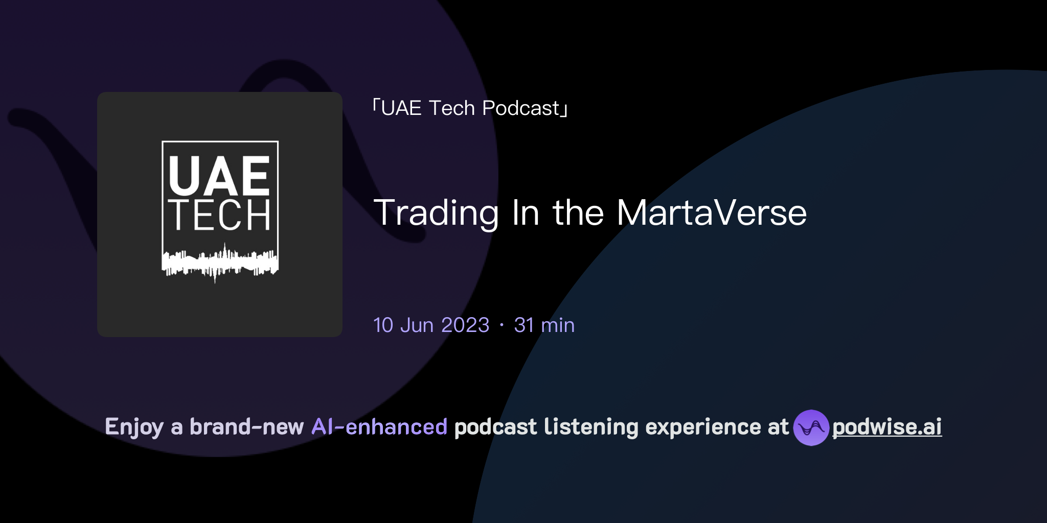 Trading In the MartaVerse | UAE Tech Podcast | Podwise