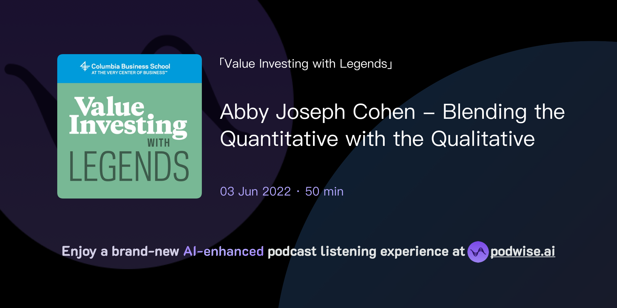 Abby Joseph Cohen - Blending the Quantitative with the Qualitative | Value Investing with ...