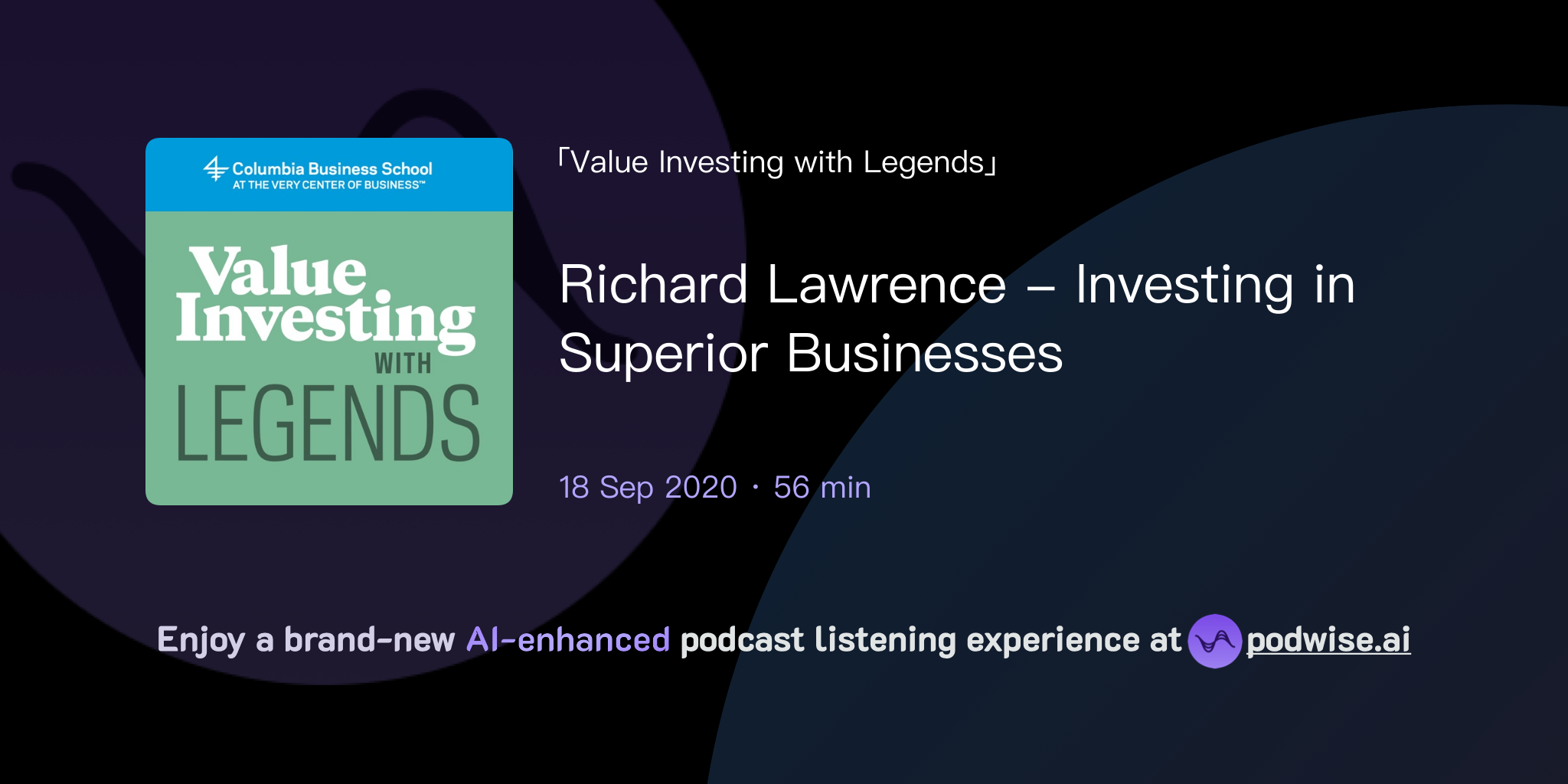 Richard Lawrence - Investing in Superior Businesses | Value Investing ...