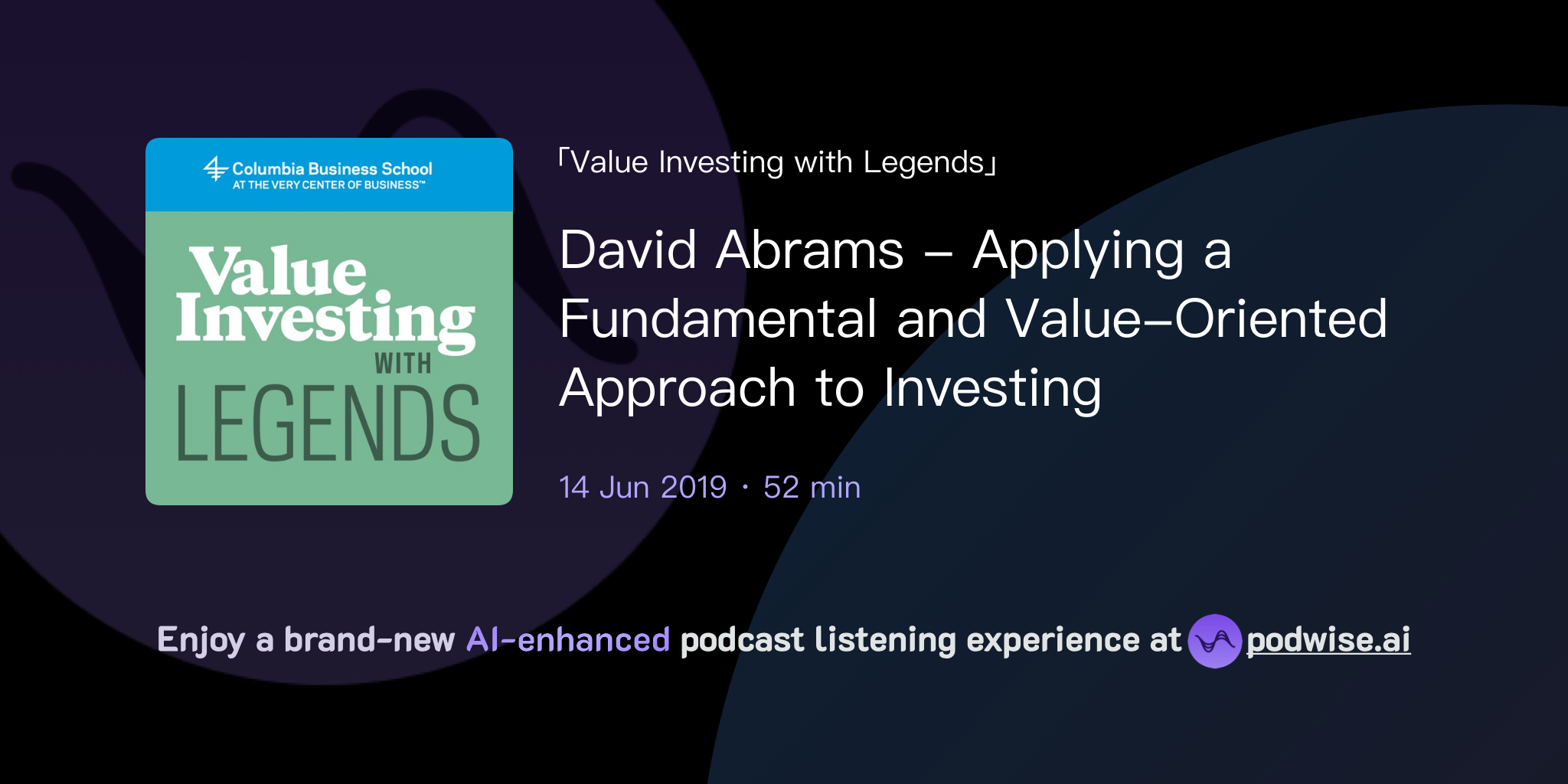 David Abrams - Applying a Fundamental and Value-Oriented Approach to Investing | Value Investing ...
